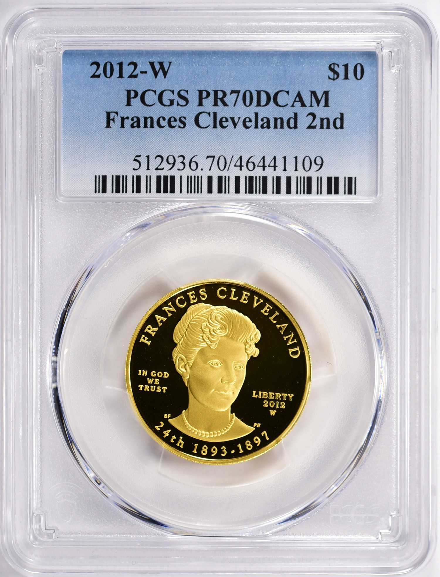 2012-W First Spouse $10 Gold Frances Cleveland 2nd Term PCGS Proof-70 ...
