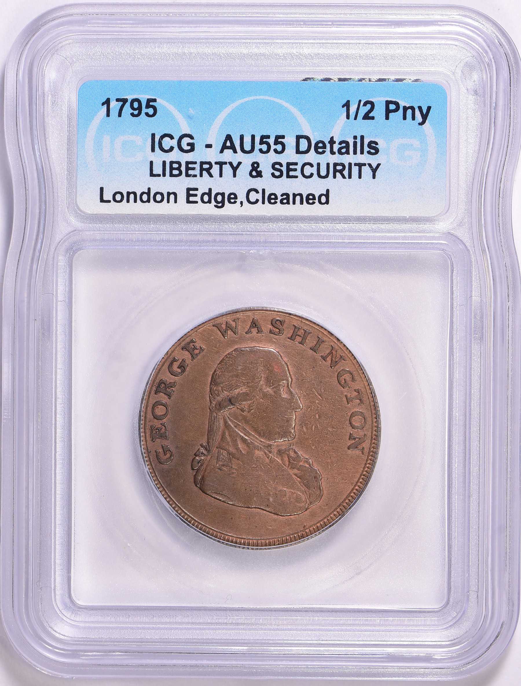 1795 Washington Half Pence Liberty and Security, Lond Edge ICG AU-55 Details (Item 1760675 ...