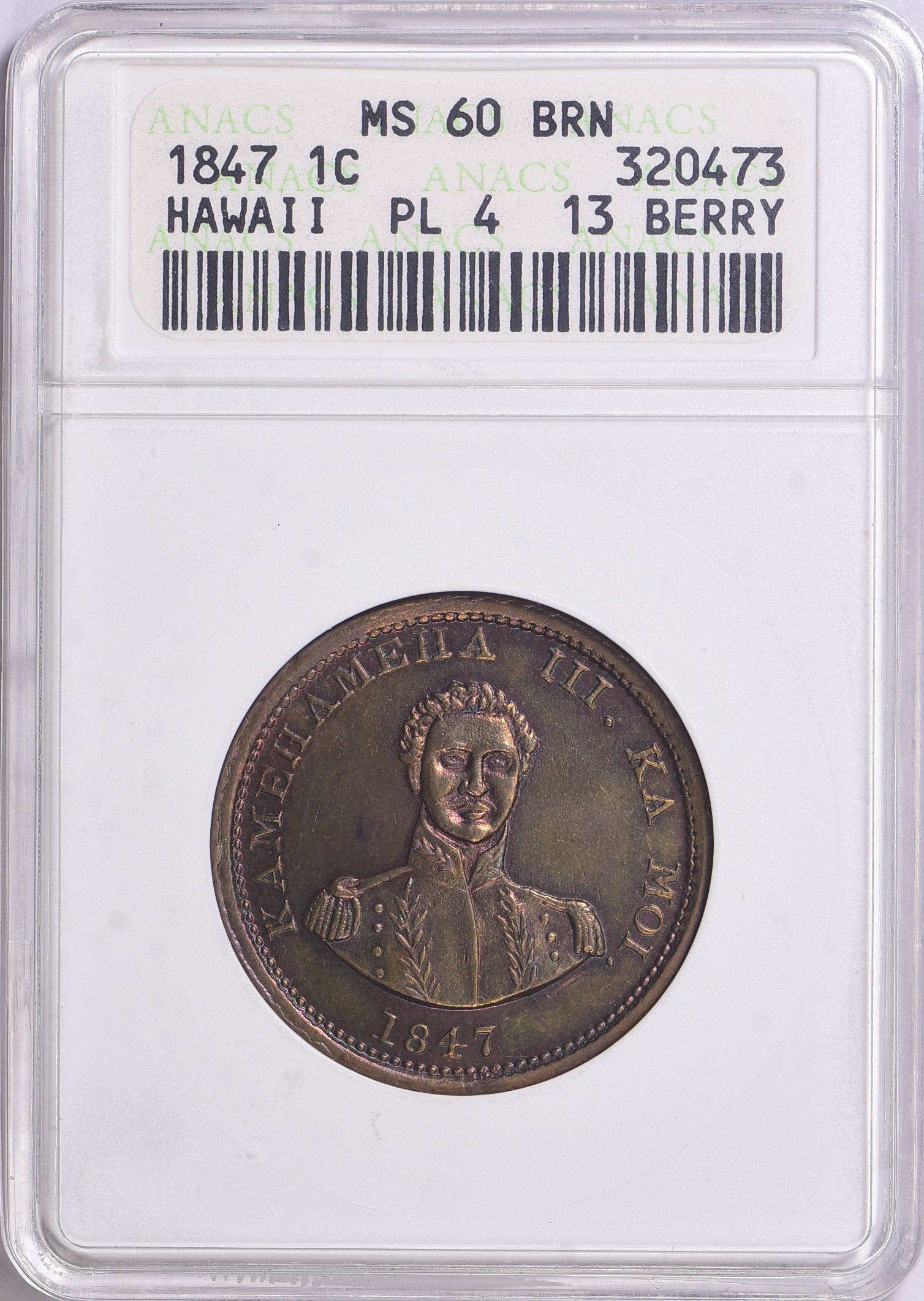 1847 Hawaii Cent Plain 4, 13 Berries (6 left, 7 right) ANACS MS-60 BN ...
