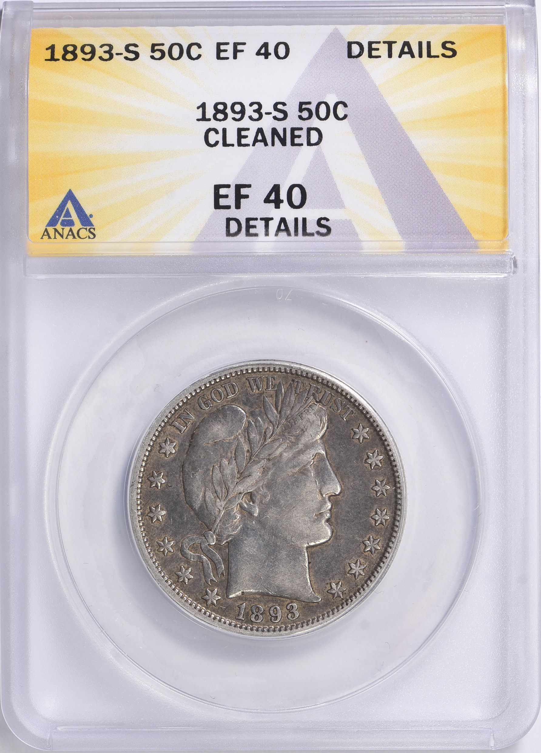 1893-S Barber Half Dollar ANACS XF-40 Details (Item 1763795) | GreatCollections Coin Auctions