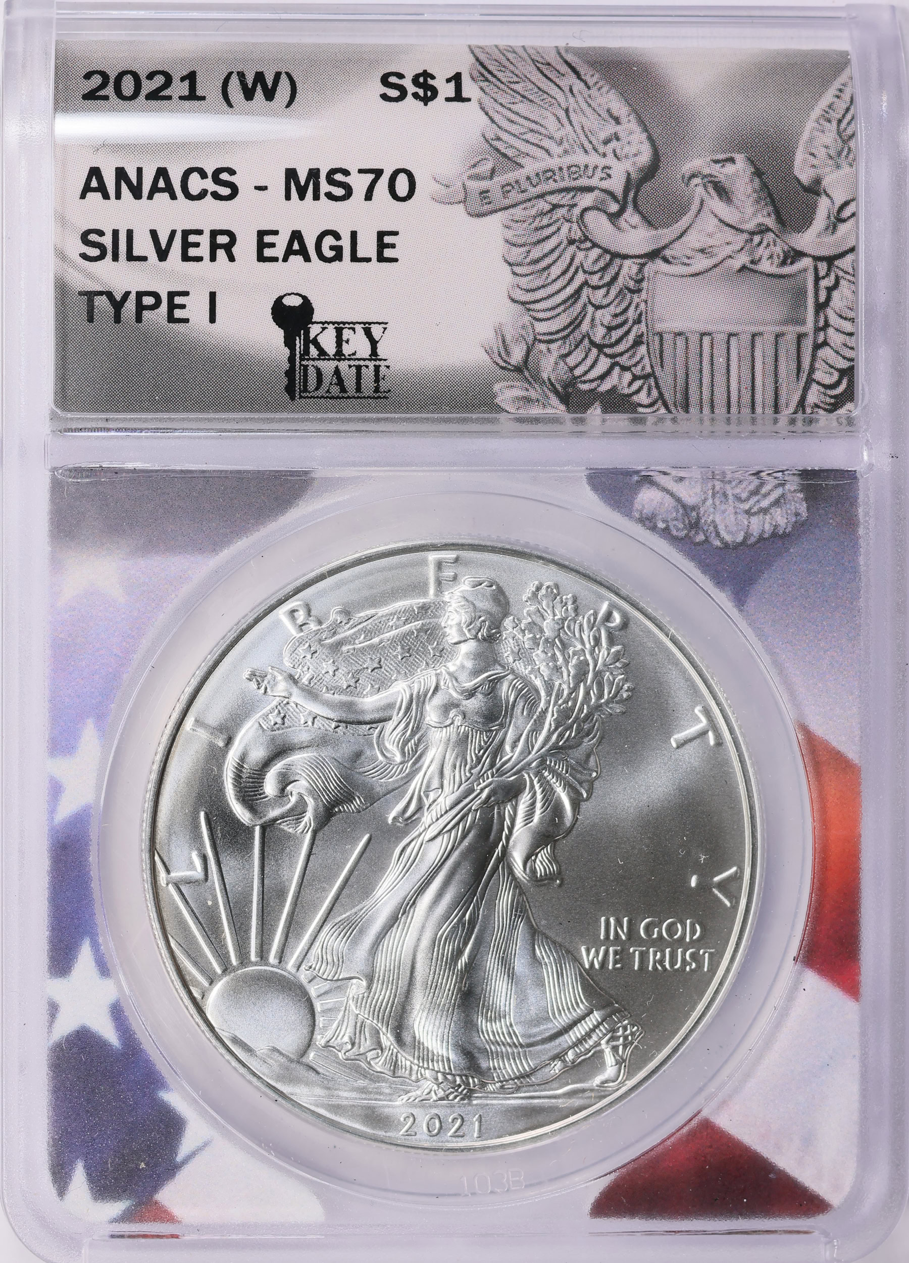 2021-(W) $1 Silver Eagle Type 1 ANACS MS-70 (Flag Frame Holder) (Item 1769510 ...