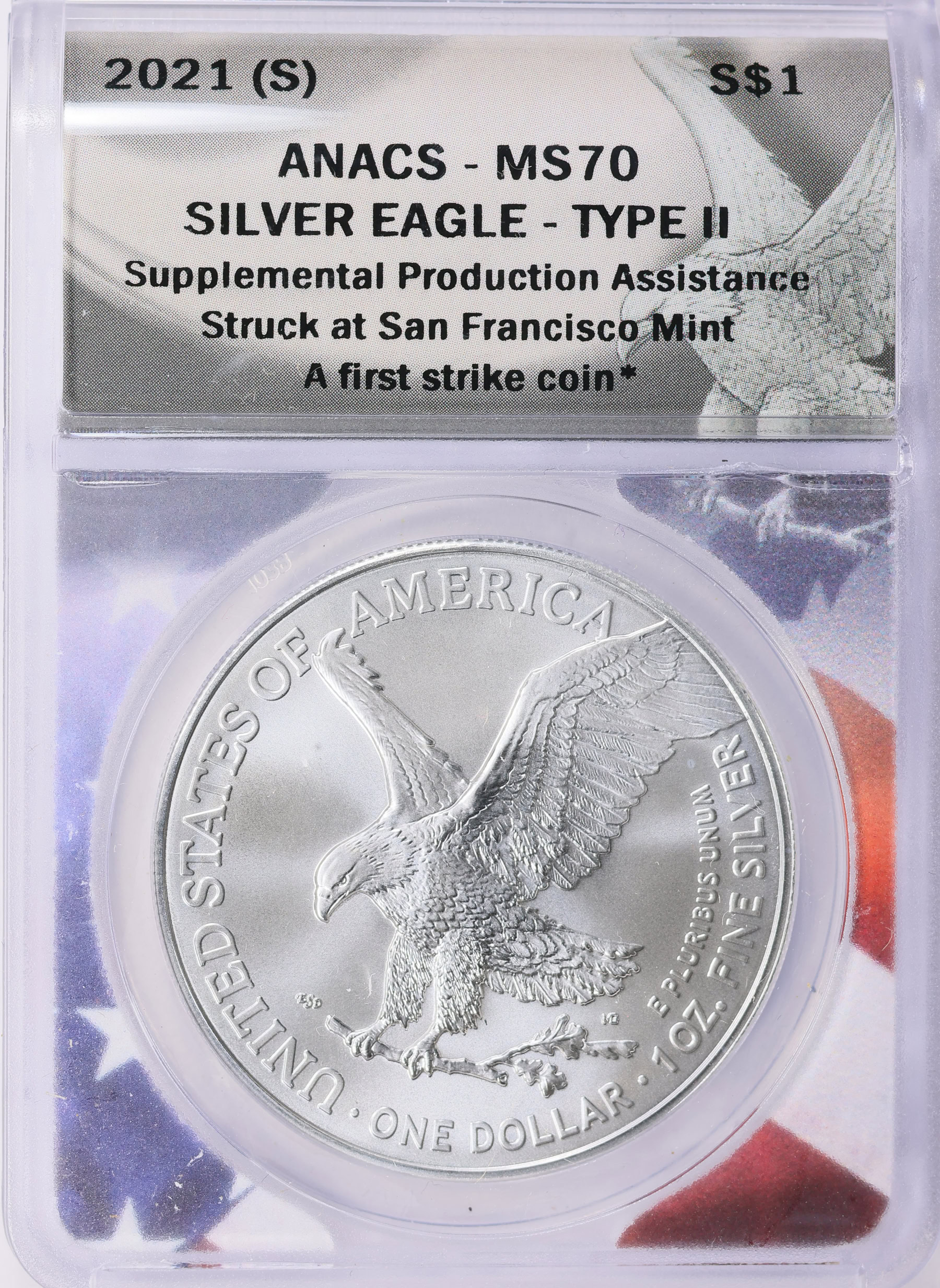 2021-(S) $1 Silver Eagle Type 2 Supplemental Production Assistance Struck at San Francisco First ...