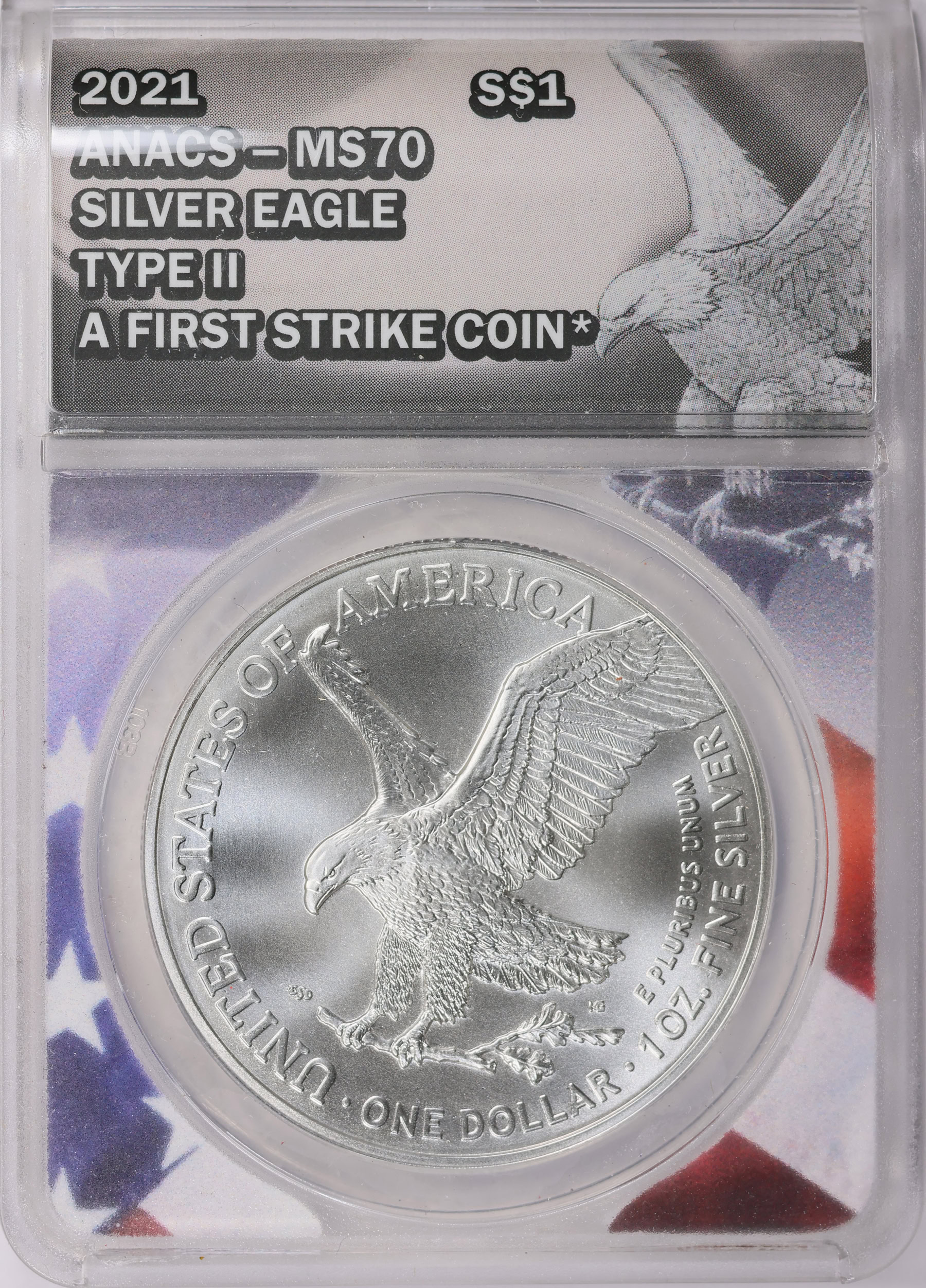 2021 $1 Silver Eagle Type 2 First Strike ANACS MS-70 (Flag Frame Holder) (Item 1769650 ...