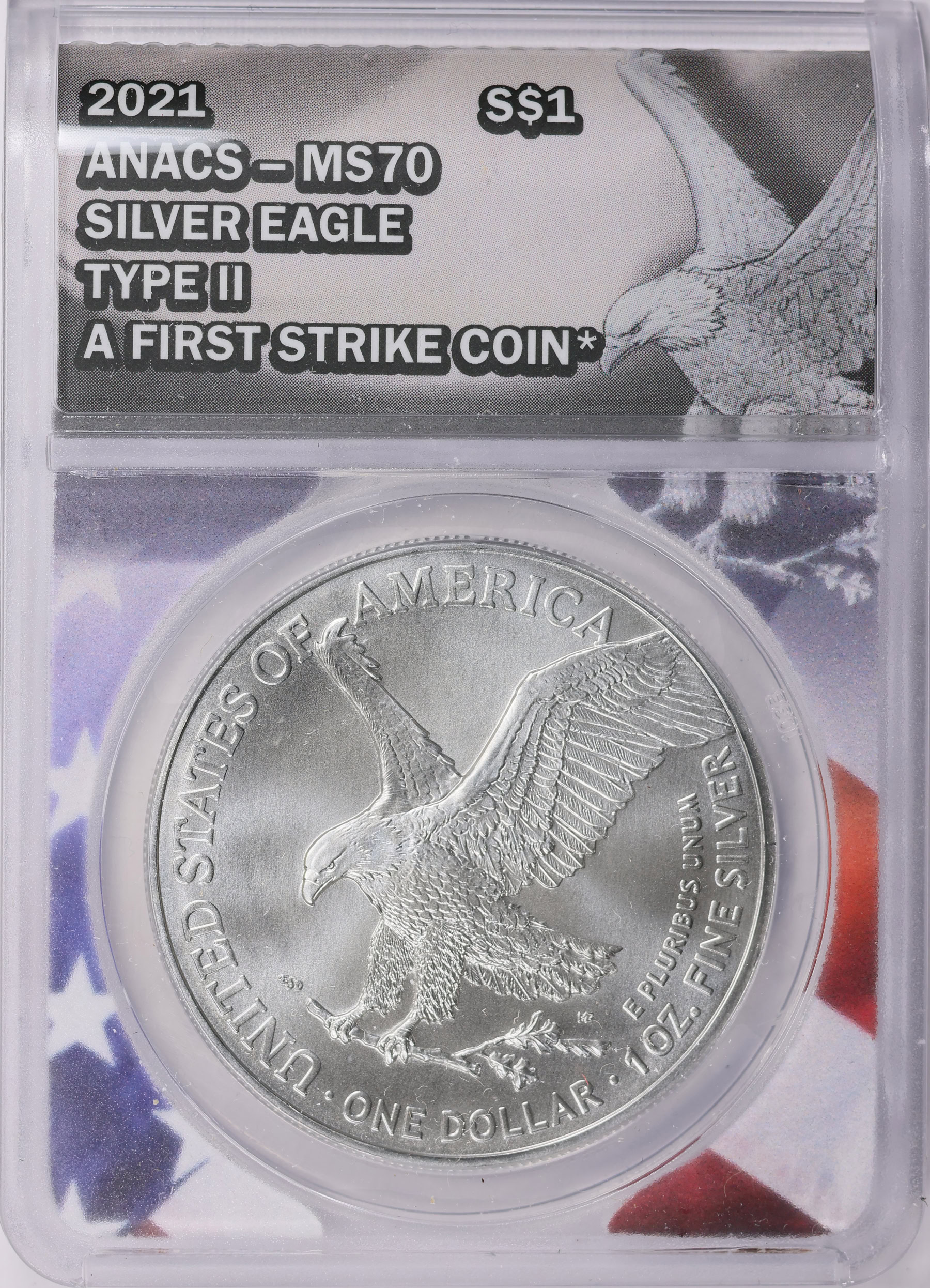 2021 $1 Silver Eagle Type 2 First Strike ANACS MS-70 (Flag Frame Holder) (Item 1769652 ...