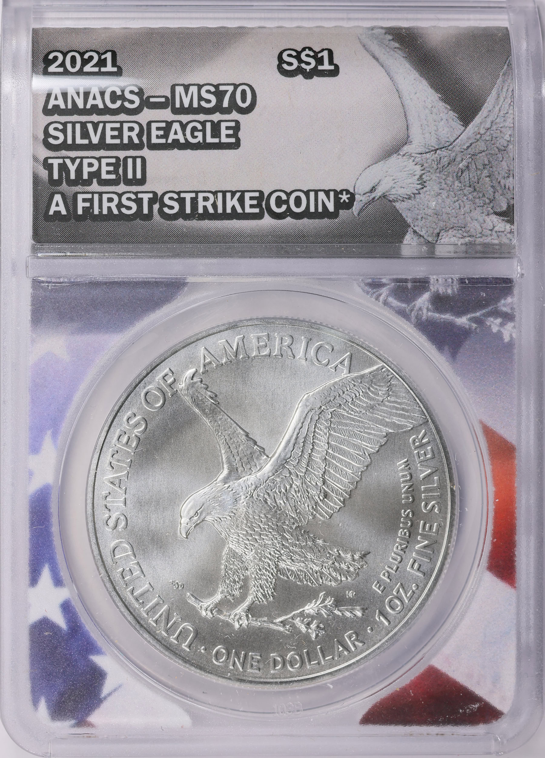 2021 $1 Silver Eagle Type 2 First Strike ANACS MS-70 (Flag Frame Holder) (Item 1769655 ...