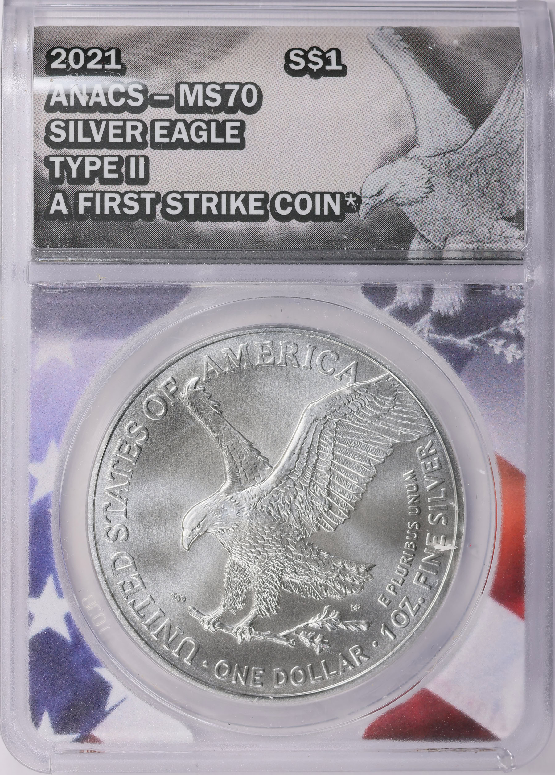 2021 $1 Silver Eagle Type 2 First Strike ANACS MS-70 (Flag Frame Holder) (Item 1769656 ...