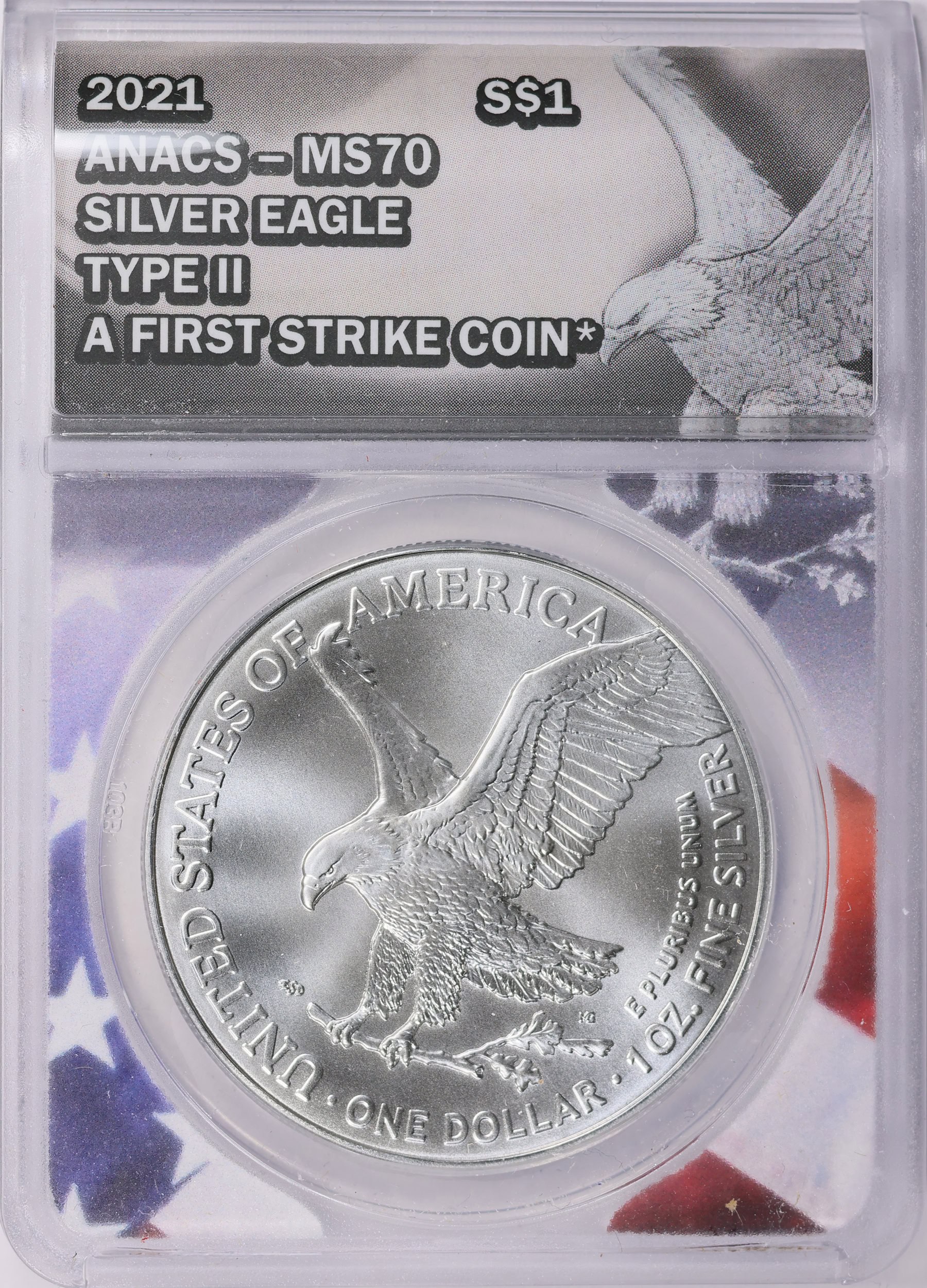 2021 $1 Silver Eagle Type 2 First Strike ANACS MS-70 (Flag Frame Holder) (Item 1769663 ...