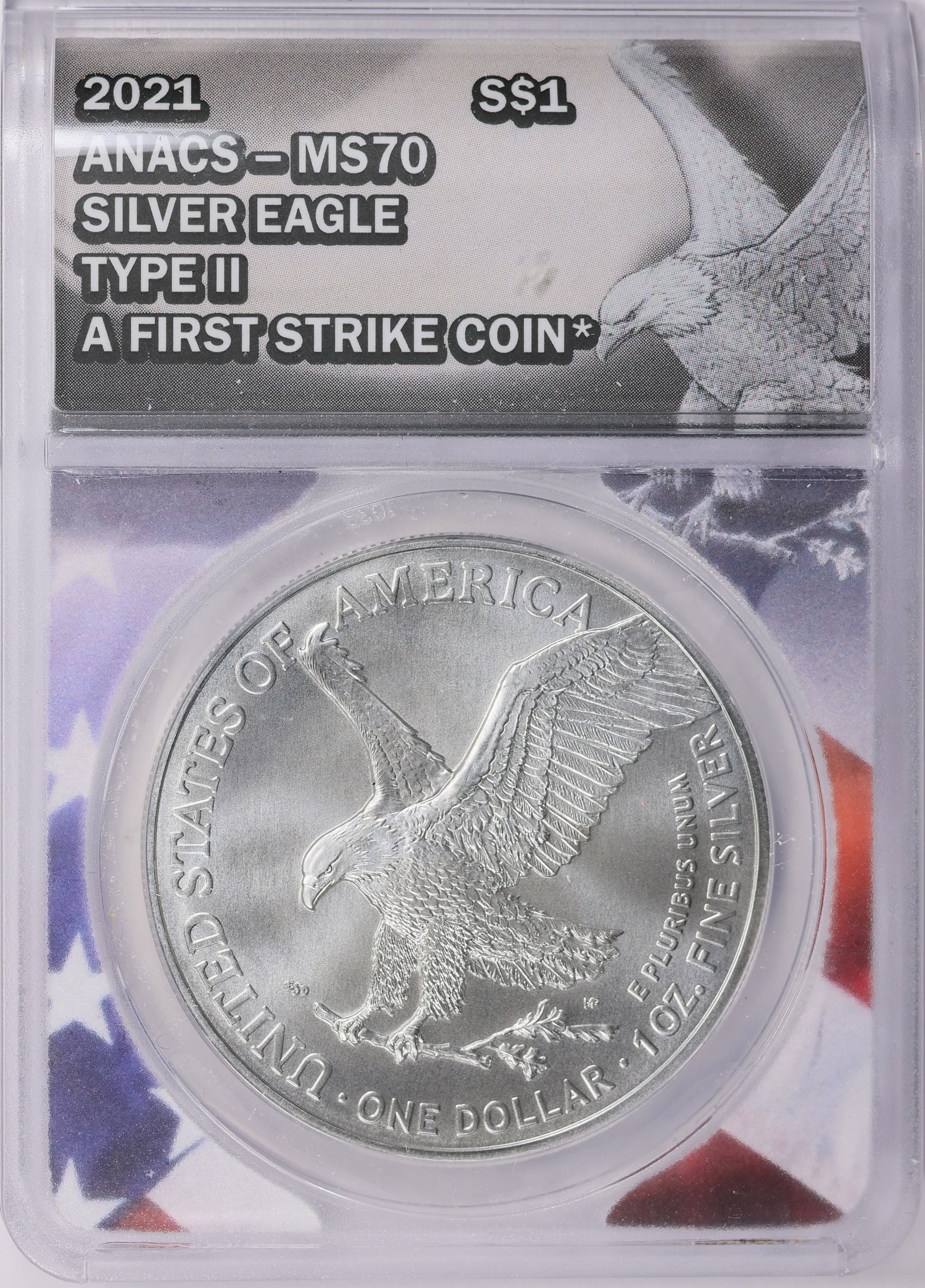 2021 $1 Silver Eagle Type 2 First Strike ANACS MS-70 (Flag Frame Holder) (Item 1769670 ...