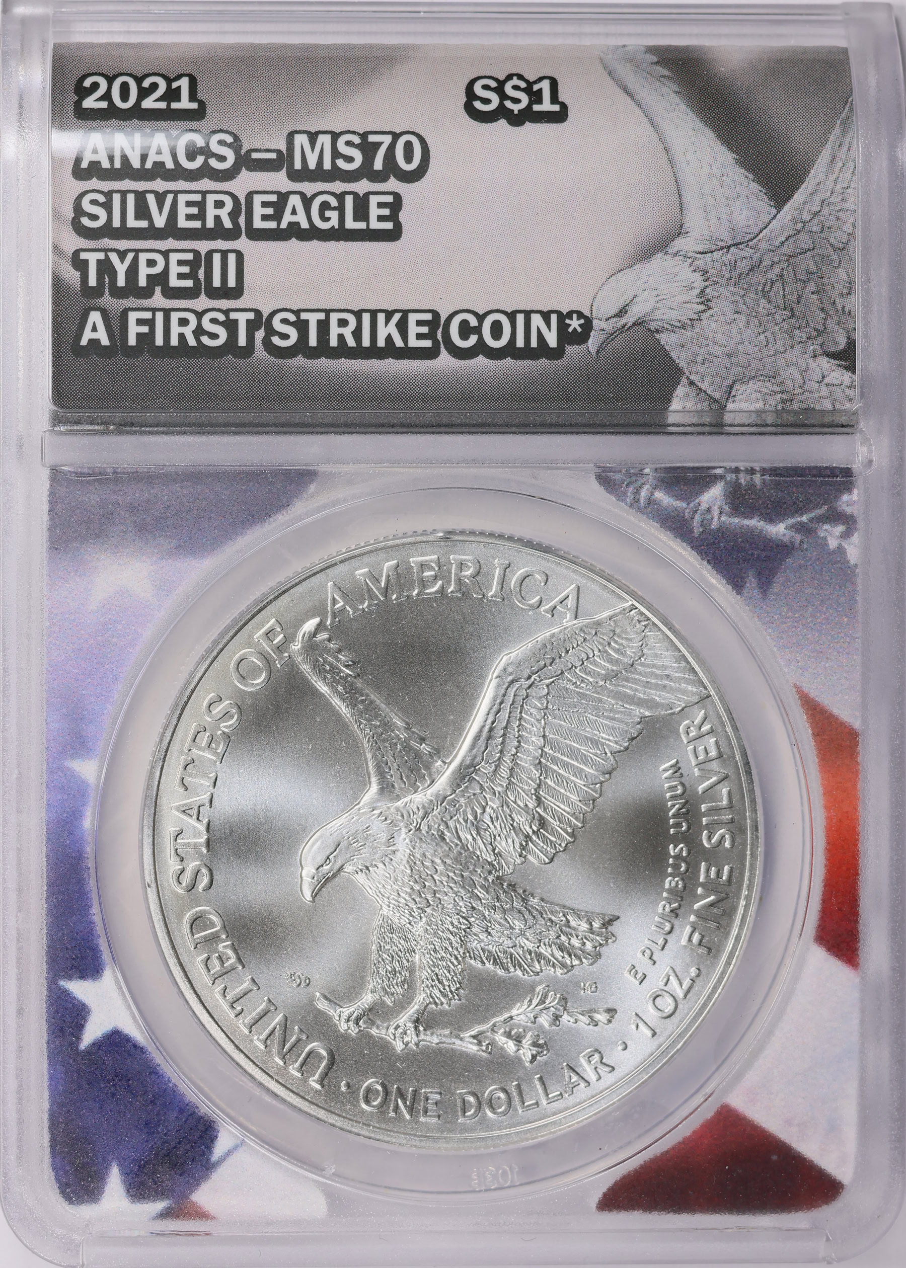 2021 $1 Silver Eagle Type 2 First Strike ANACS MS-70 (Flag Frame Holder) (Item 1769678 ...