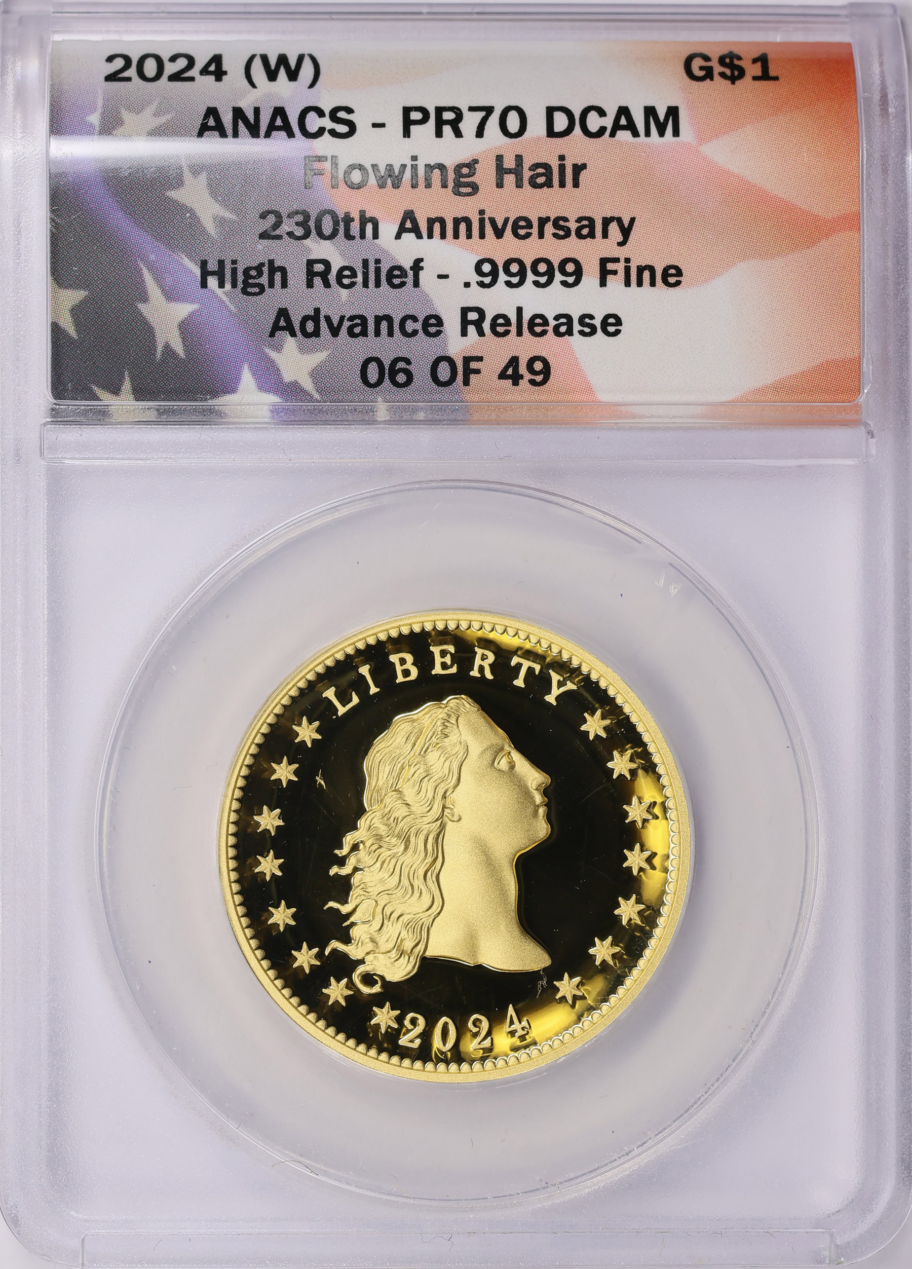 2024 (W) Flowing Hair High Relief Gold Dollar 230th Anniversary Advanced Release ANACS Proof-70 ...