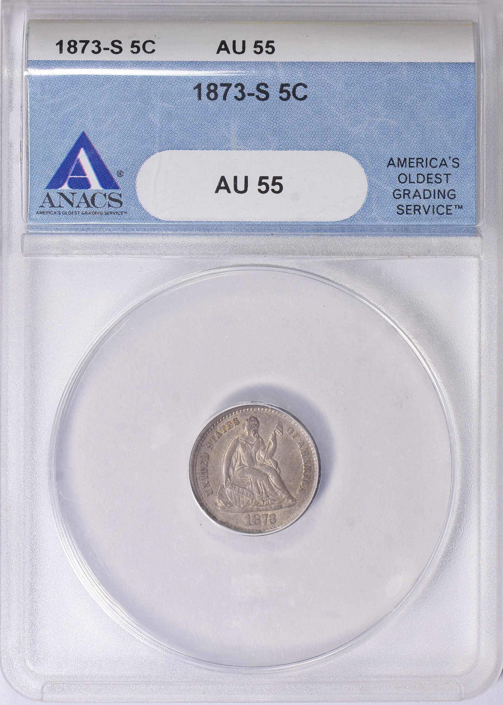 1873-S Seated Liberty Half Dime ANACS AU-55 (Item 1770256) | GreatCollections Coin Auctions