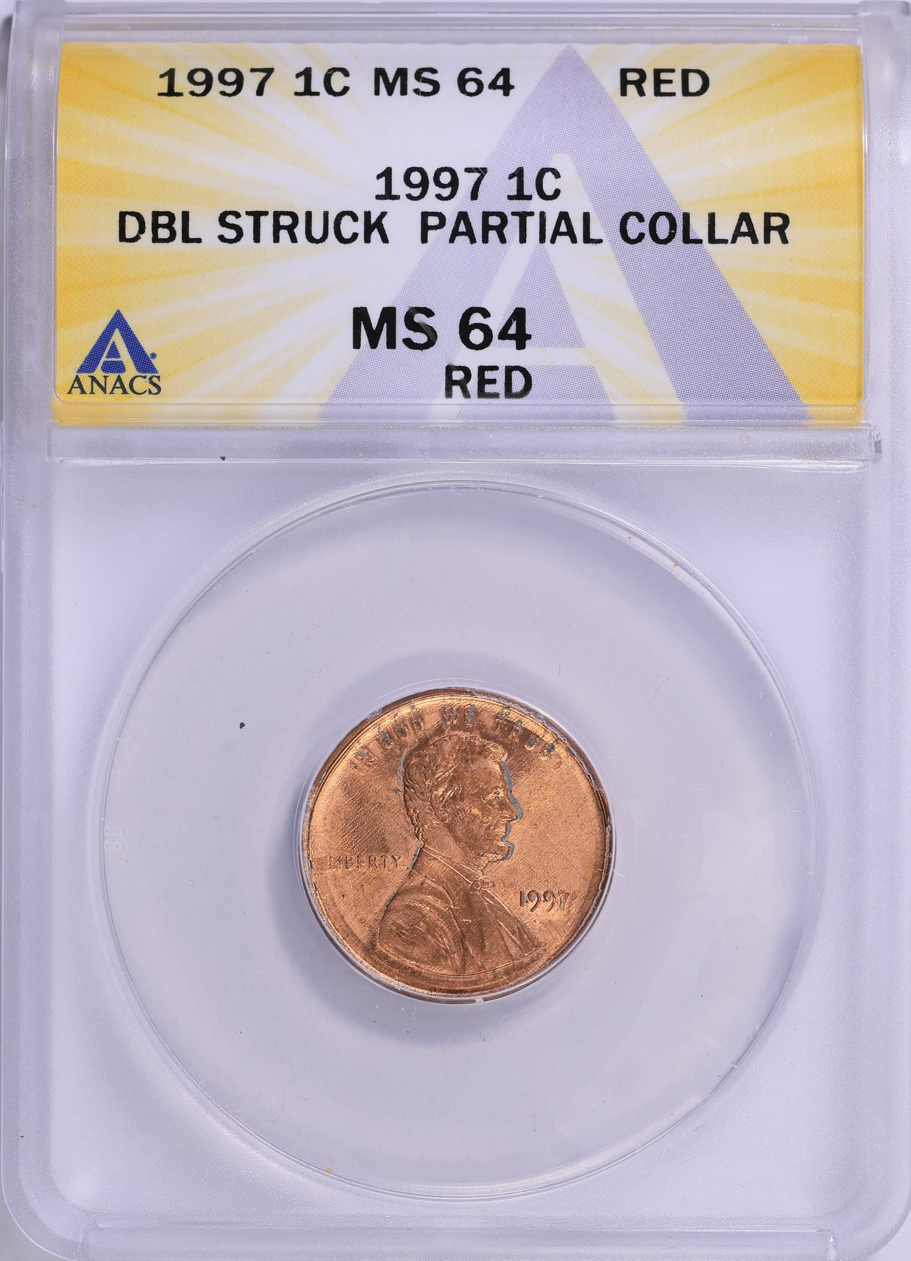 Mint Error 1997 Lincoln Cent Double Struck Partial Collar ANACS MS-64 RD | ANACS Cert #7881508 ...