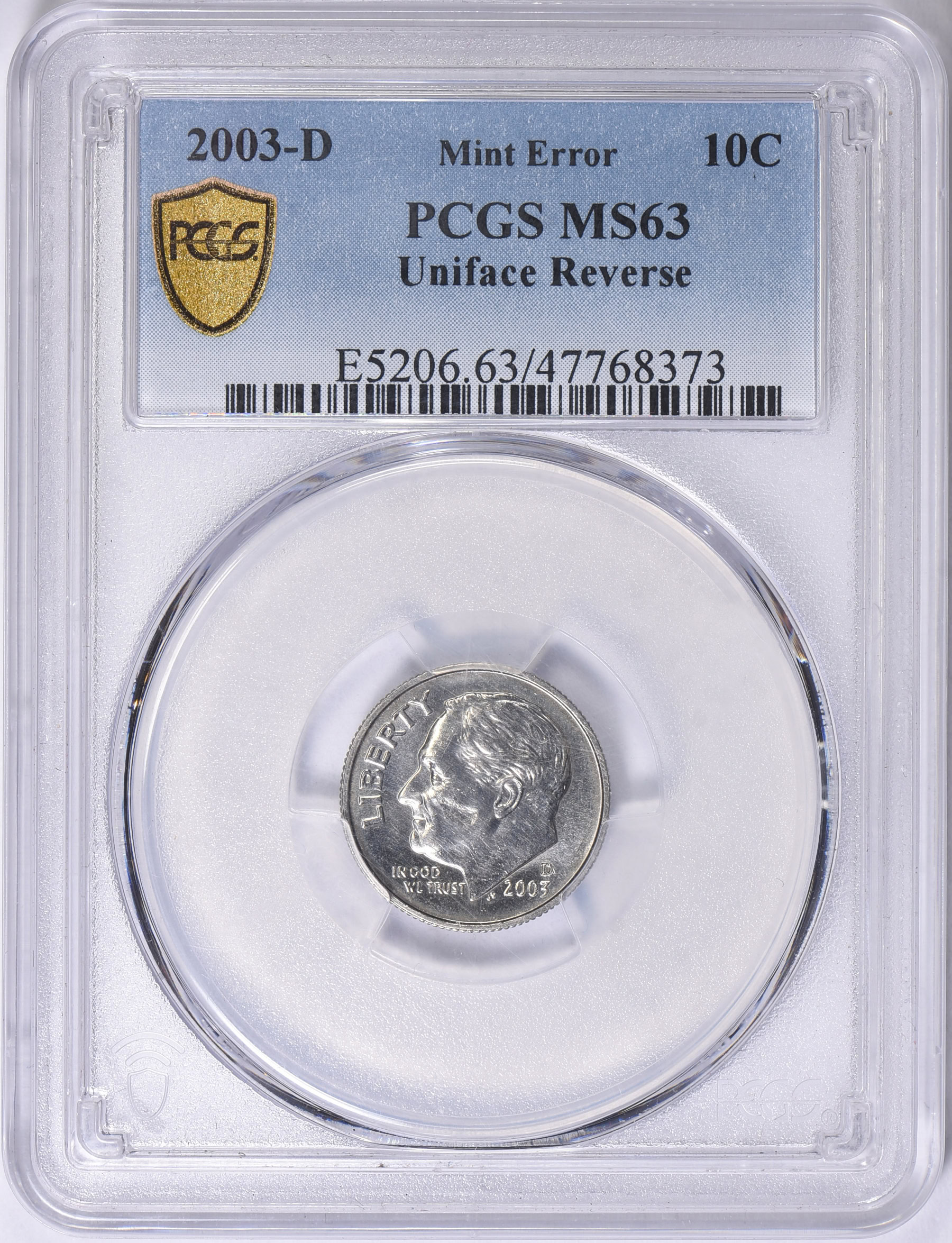 Mint Error 2003-D Roosevelt Dime Uniface Reverse PCGS MS-63 | PCGS Cert ...
