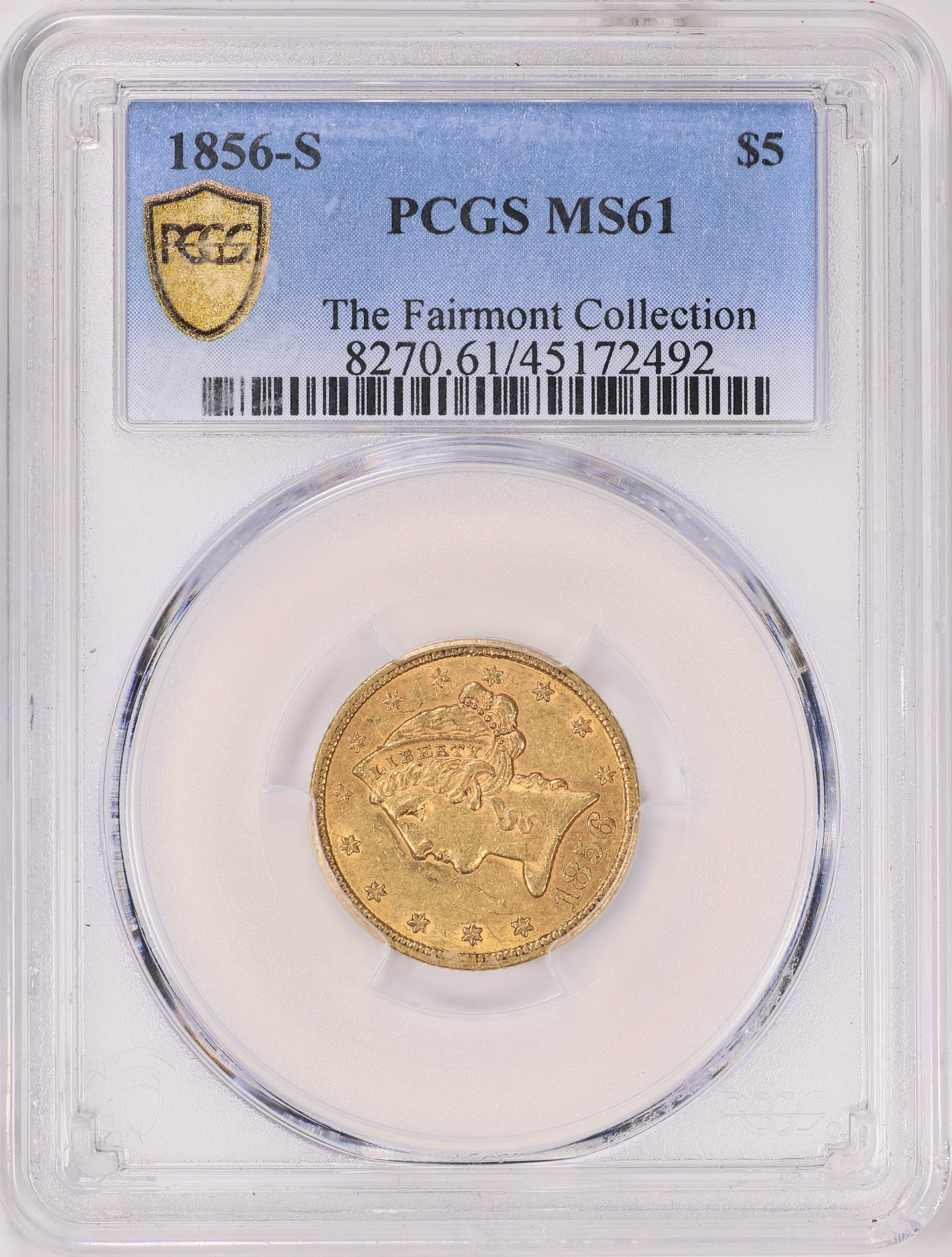 1856-S Liberty Gold Half Eagle PCGS MS-61 (The Fairmont Collection) (Item 1771505 ...