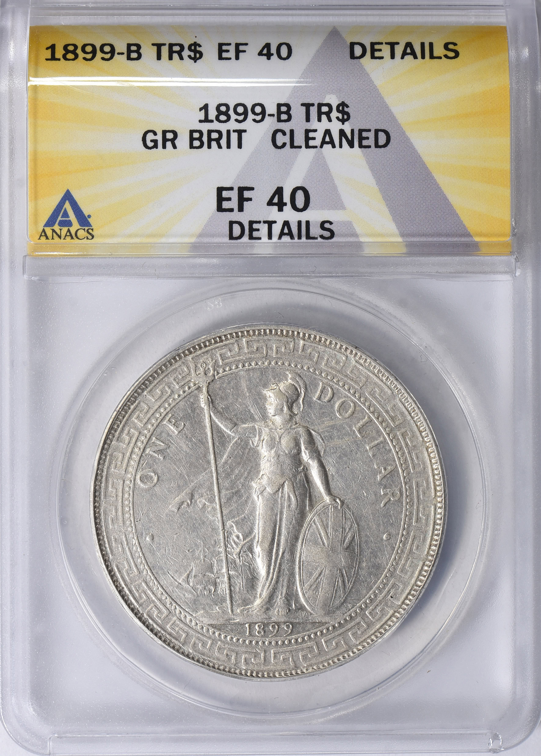 Great Britain 1899-B Silver Trade Dollar KM-T5 ANACS XF-40 Details ...