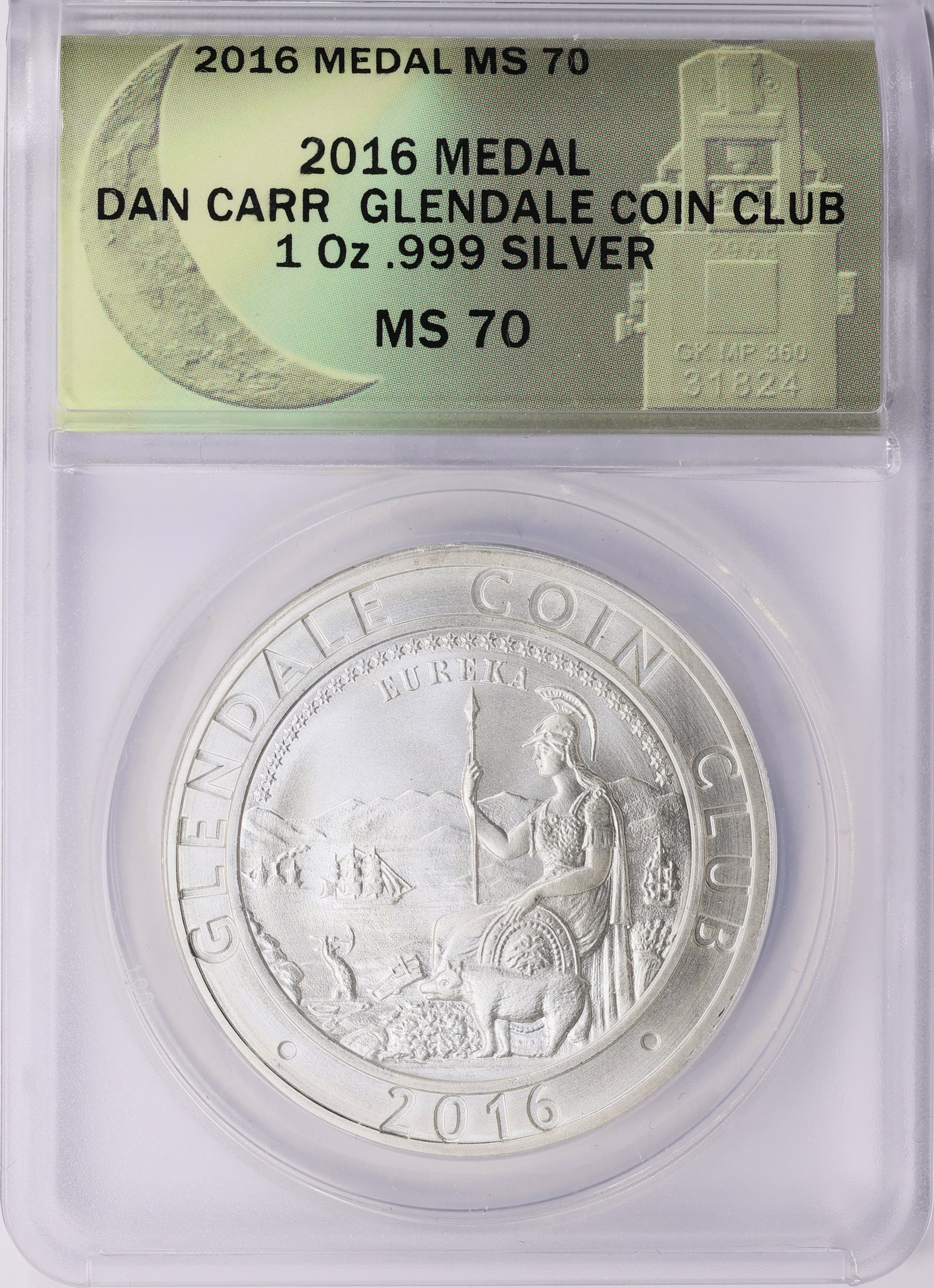 2016-S Silver 1oz Glendale Coin Club Daniel Carr Medal ANACS MS-70 ...