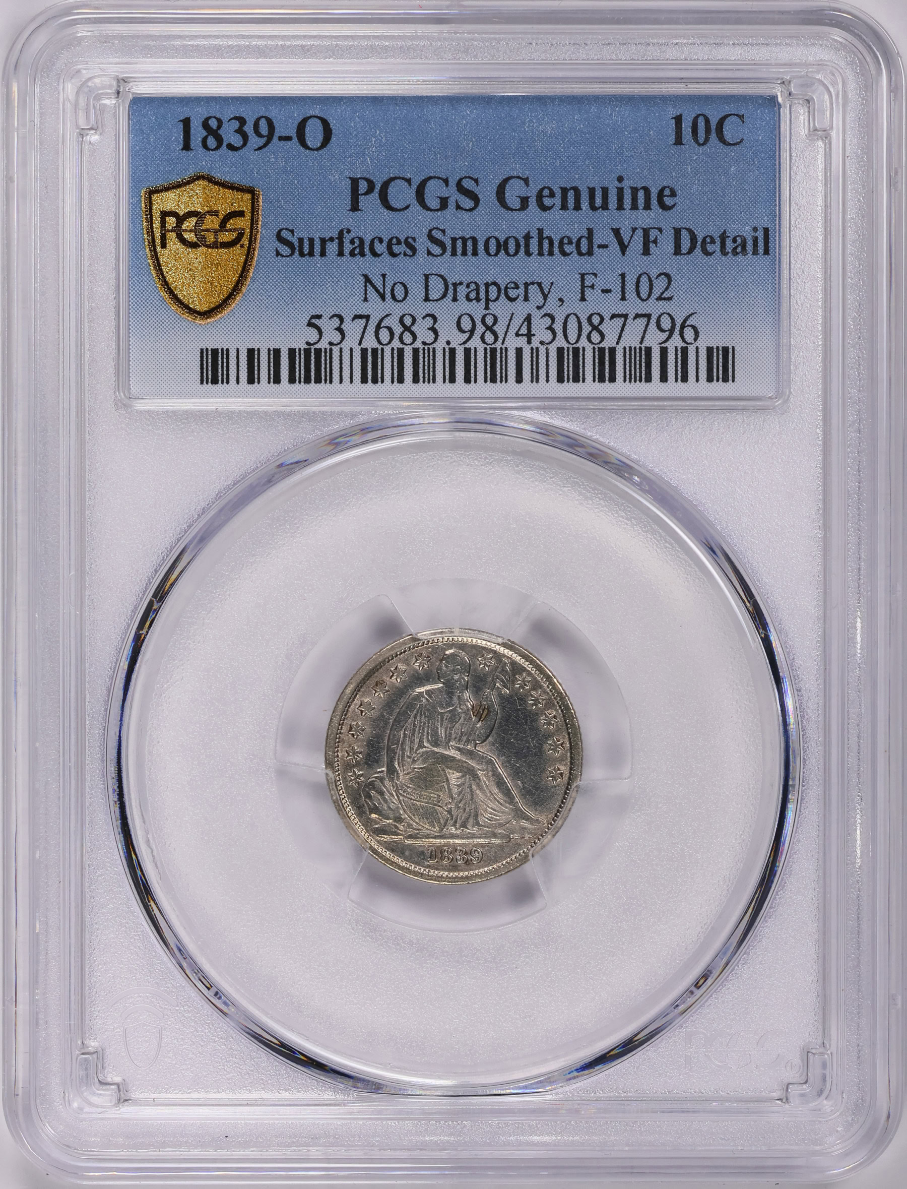 1839-O Seated Liberty Dime No Drapery, F-102 PCGS Genuine VF Details (Item 1773849 ...