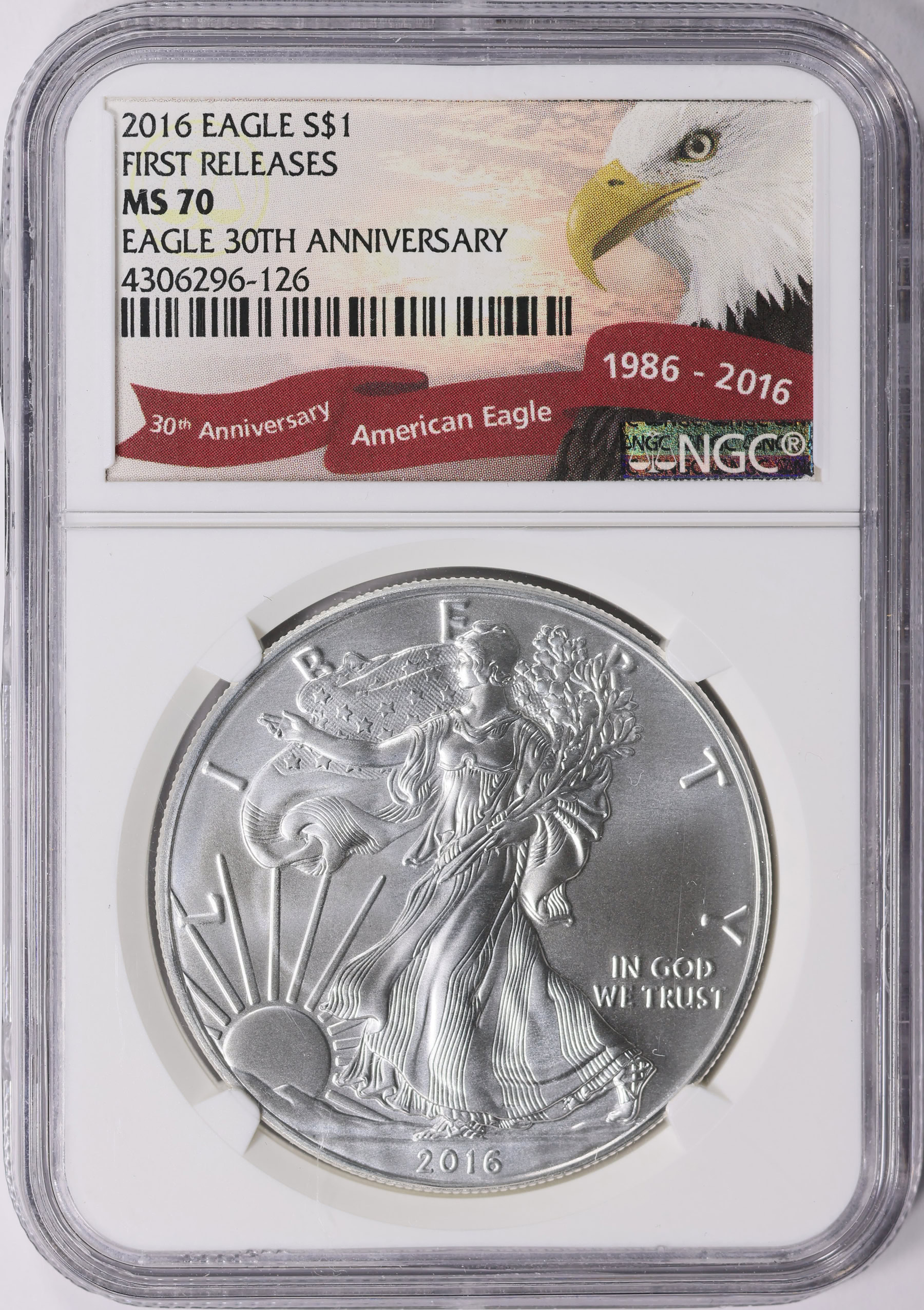 2016 $1 Silver Eagle First Releases 30th Anniversary NGC MS-70 (Eagle Label) (Item 1774573 ...