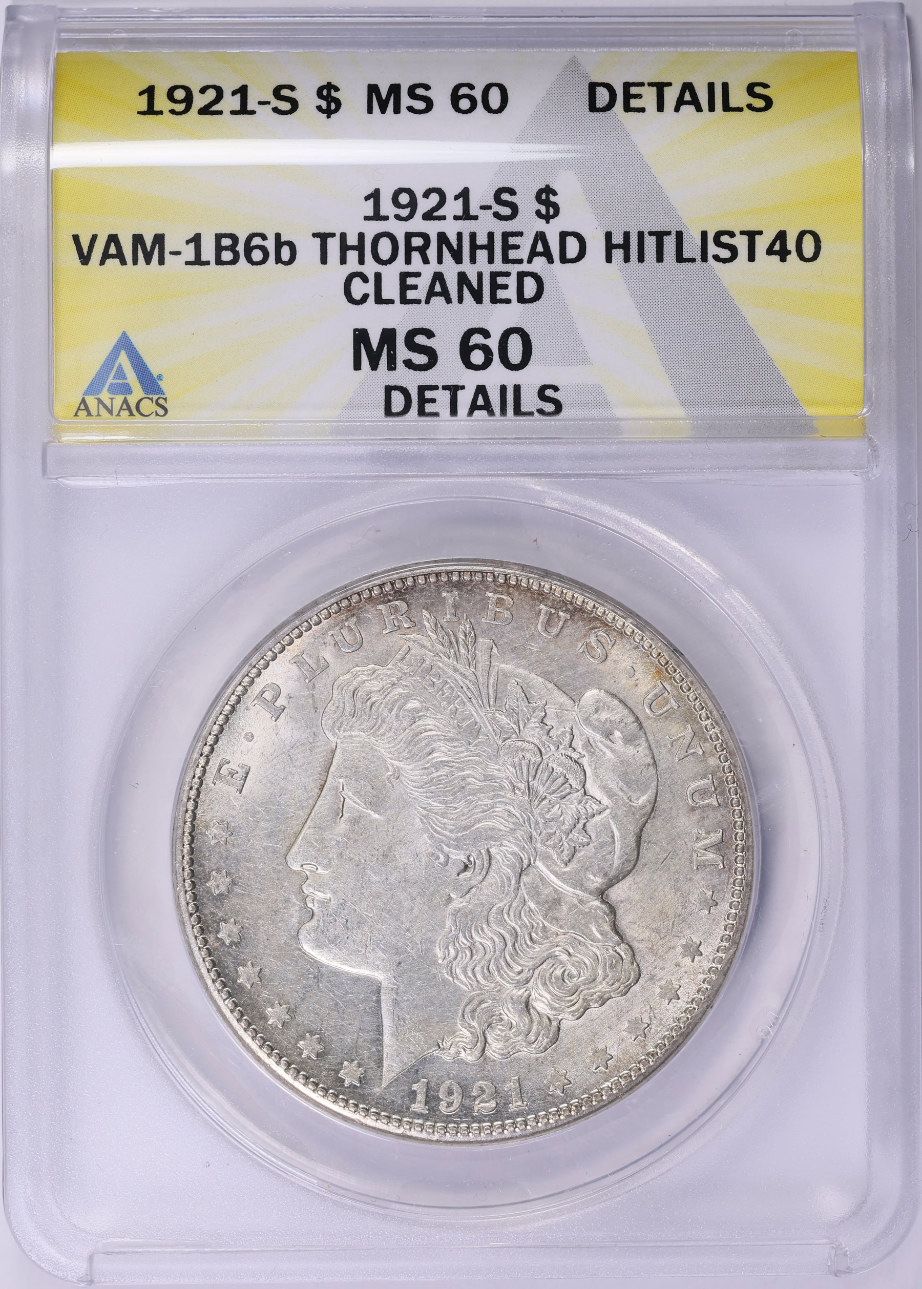 1921-S Morgan Silver Dollar VAM-1B6b Thornhead *Hit List 40* ANACS MS ...