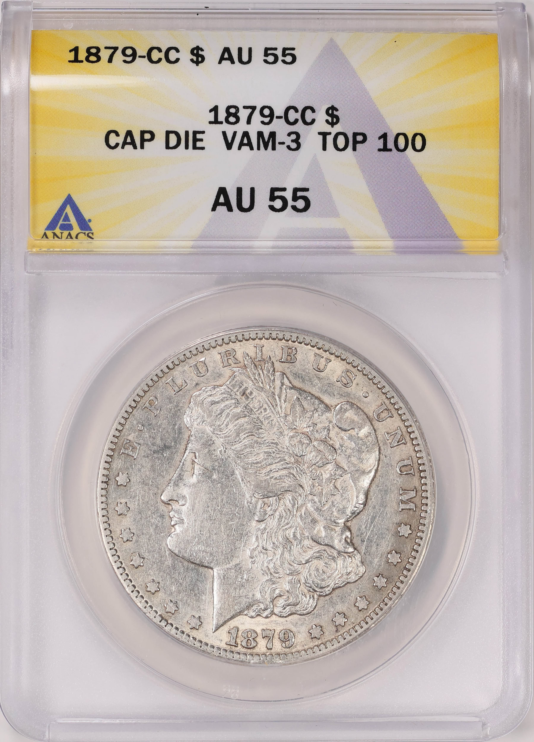 1879-CC Morgan Silver Dollar Capped Die VAM-3 Top 100 ANACS AU-55 (Item 1775101 ...