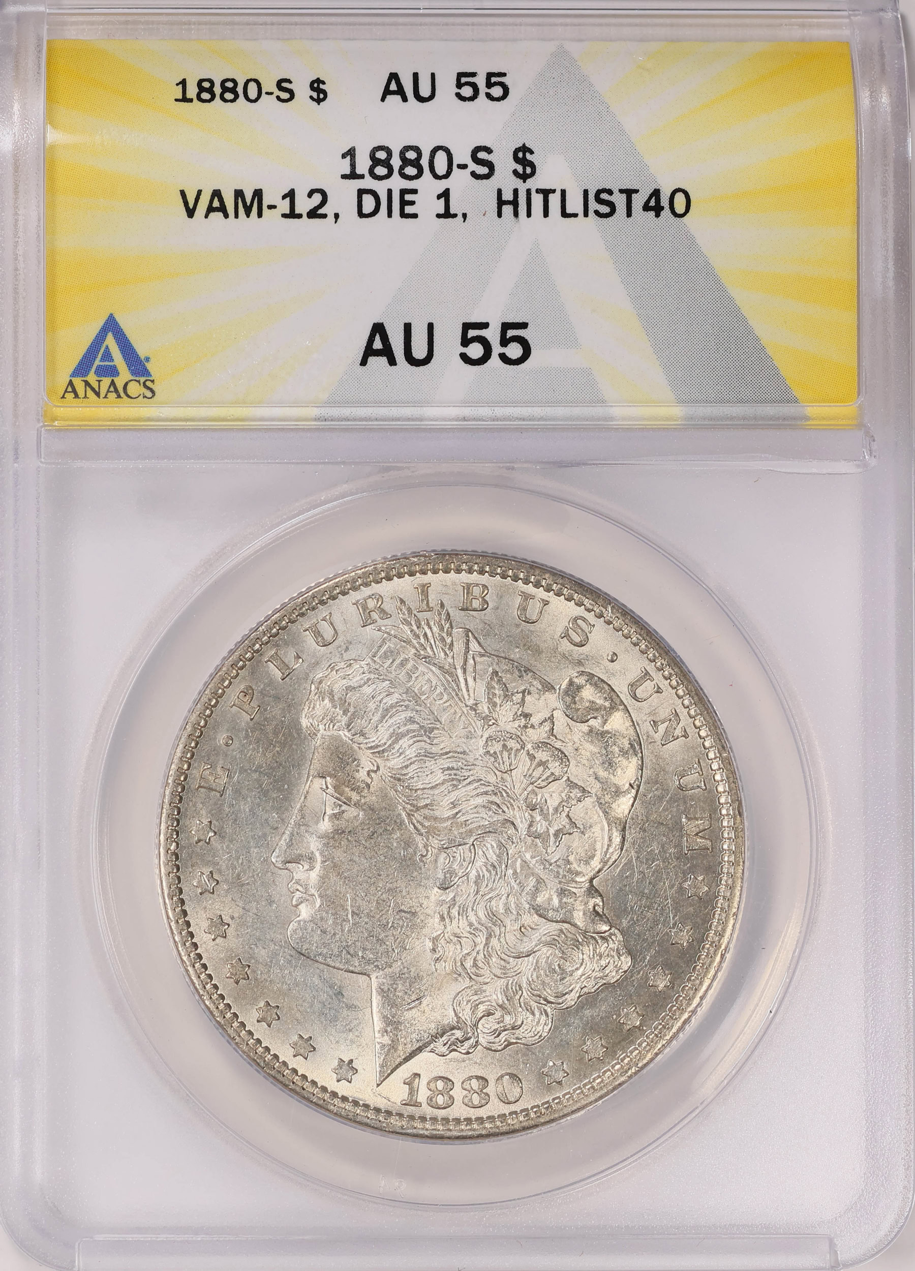 1880-S Morgan Silver Dollar VAM-12 Die 1 Hit List 40 ANACS AU-55 (Item ...