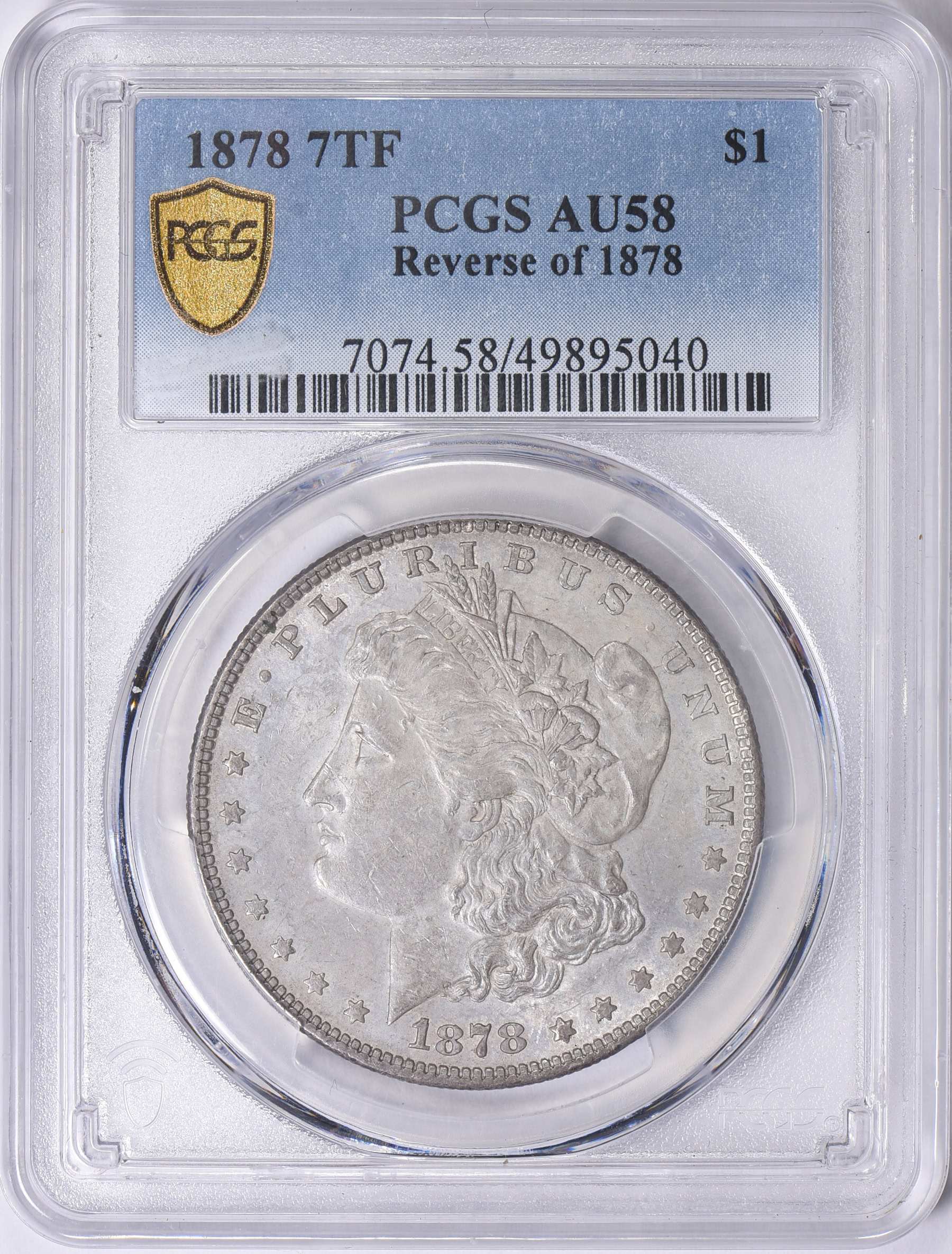 1878 Morgan Silver Dollar 7 Tailfeathers, Reverse of 1878 PCGS AU-58 (Item 1777552 ...