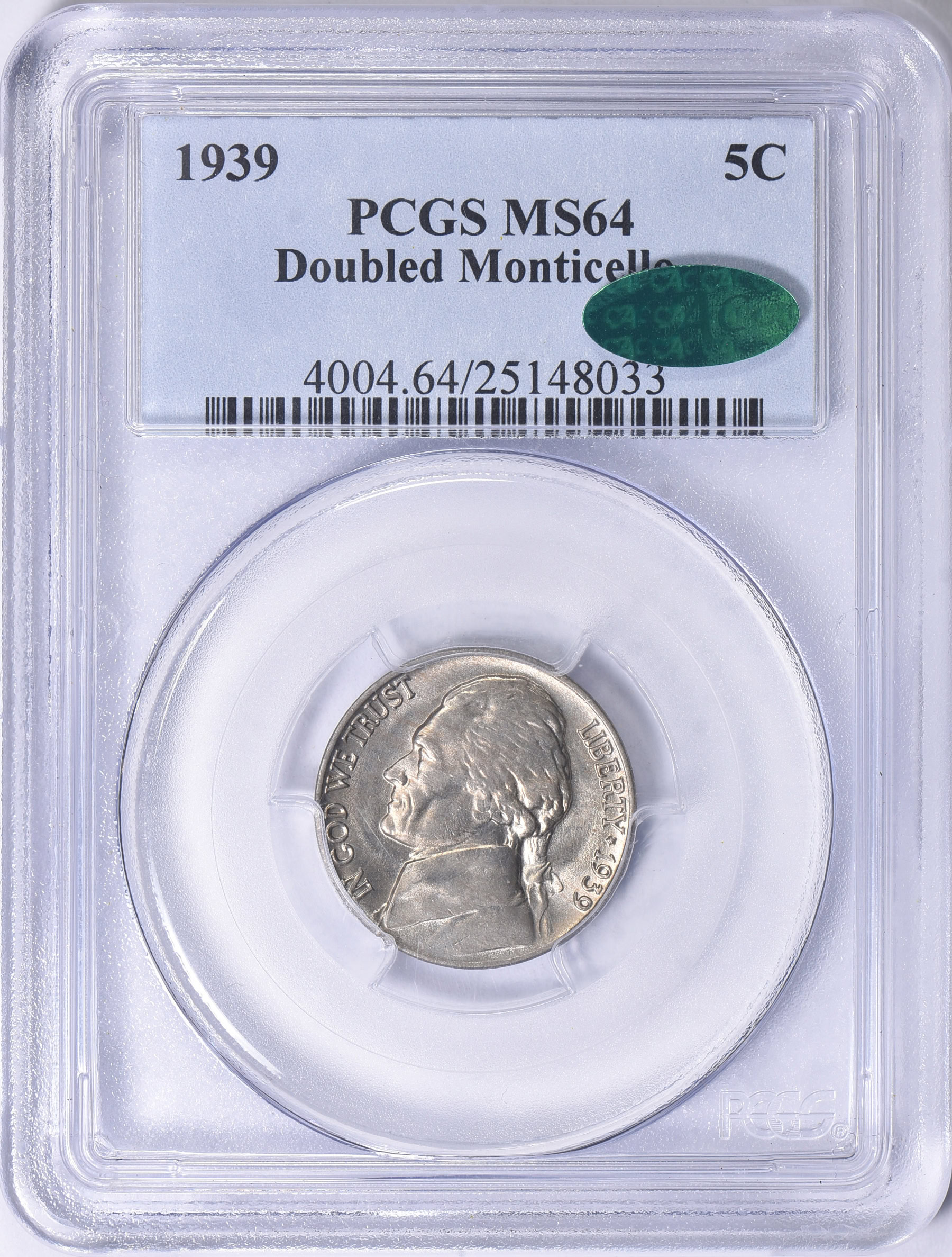 1939 Jefferson Nickel Doubled Monticello PCGS MS-64 (CAC Green) (Item 1778018 ...