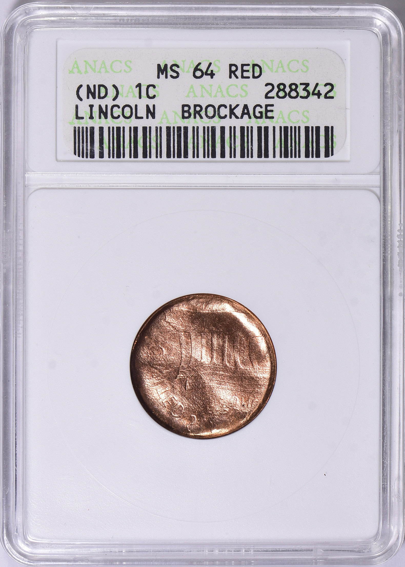 Mint Error ND Lincoln Cent Brockage ANACS MS-64 RD OH | ANACS Cert #288342 | GreatCollections ...
