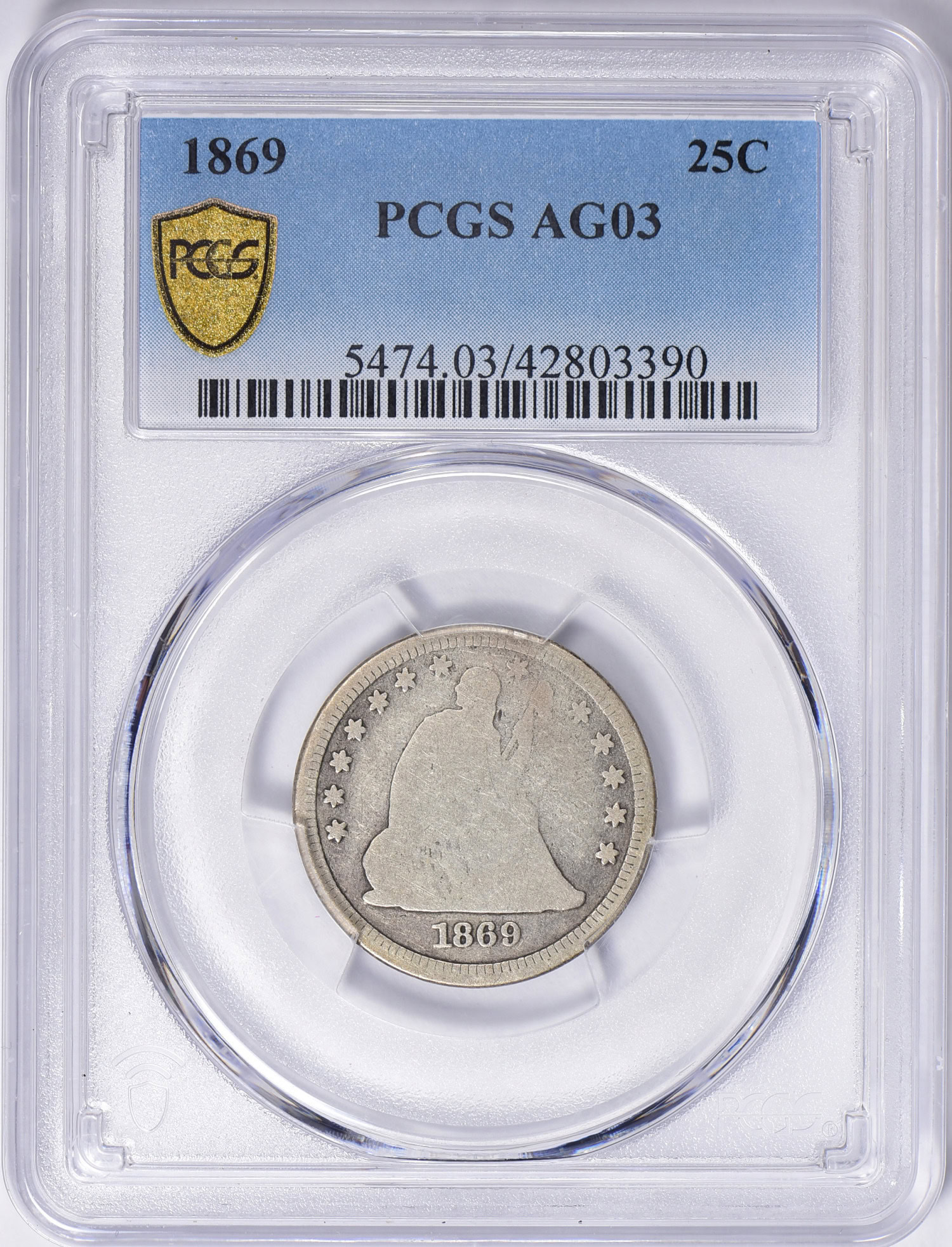 1869 Seated Liberty Quarter PCGS AG-03 (Item 1779479 ...