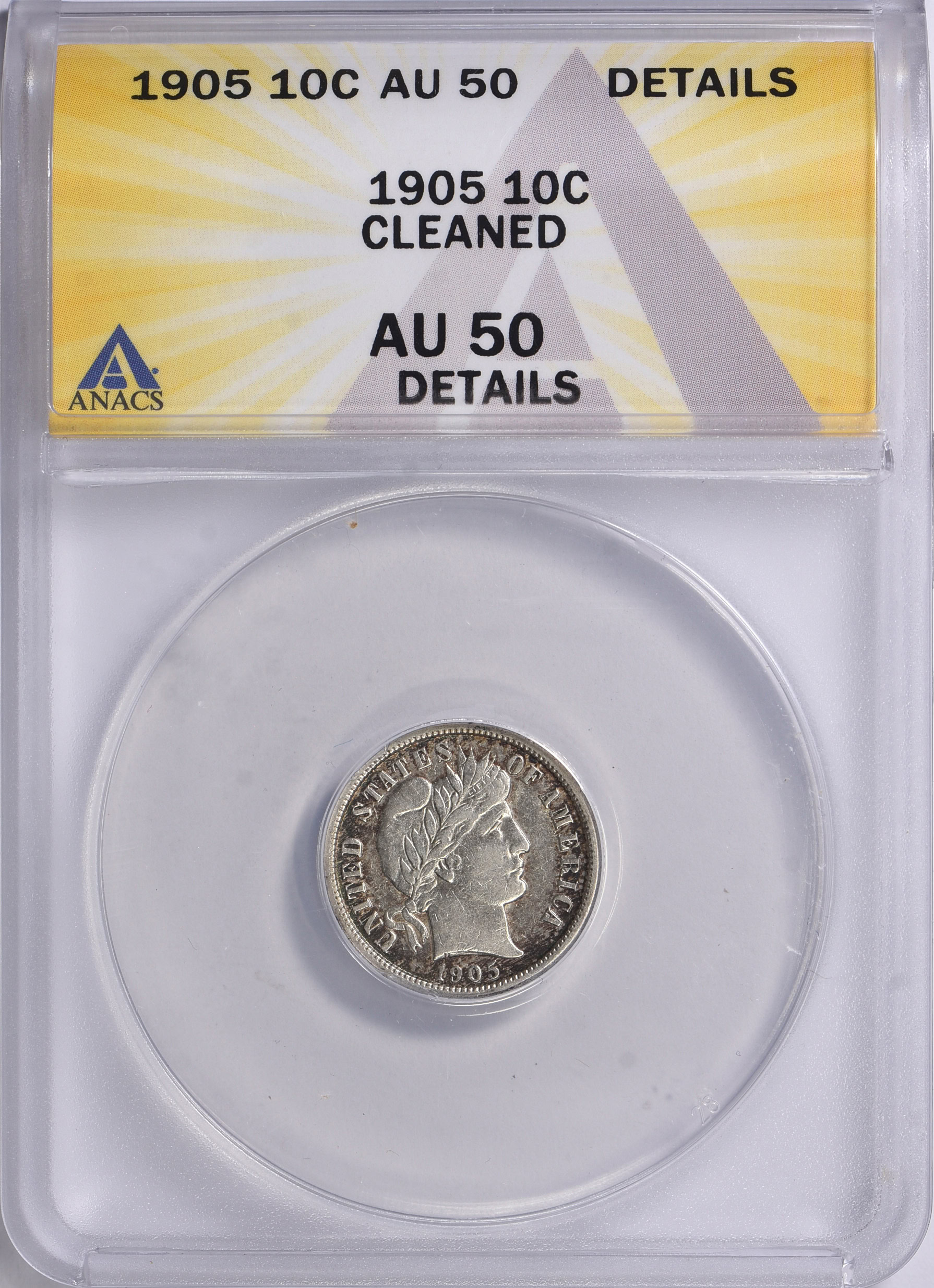 1905 Barber Dime ANACS AU-50 Details (Item 1779755) | GreatCollections Coin Auctions