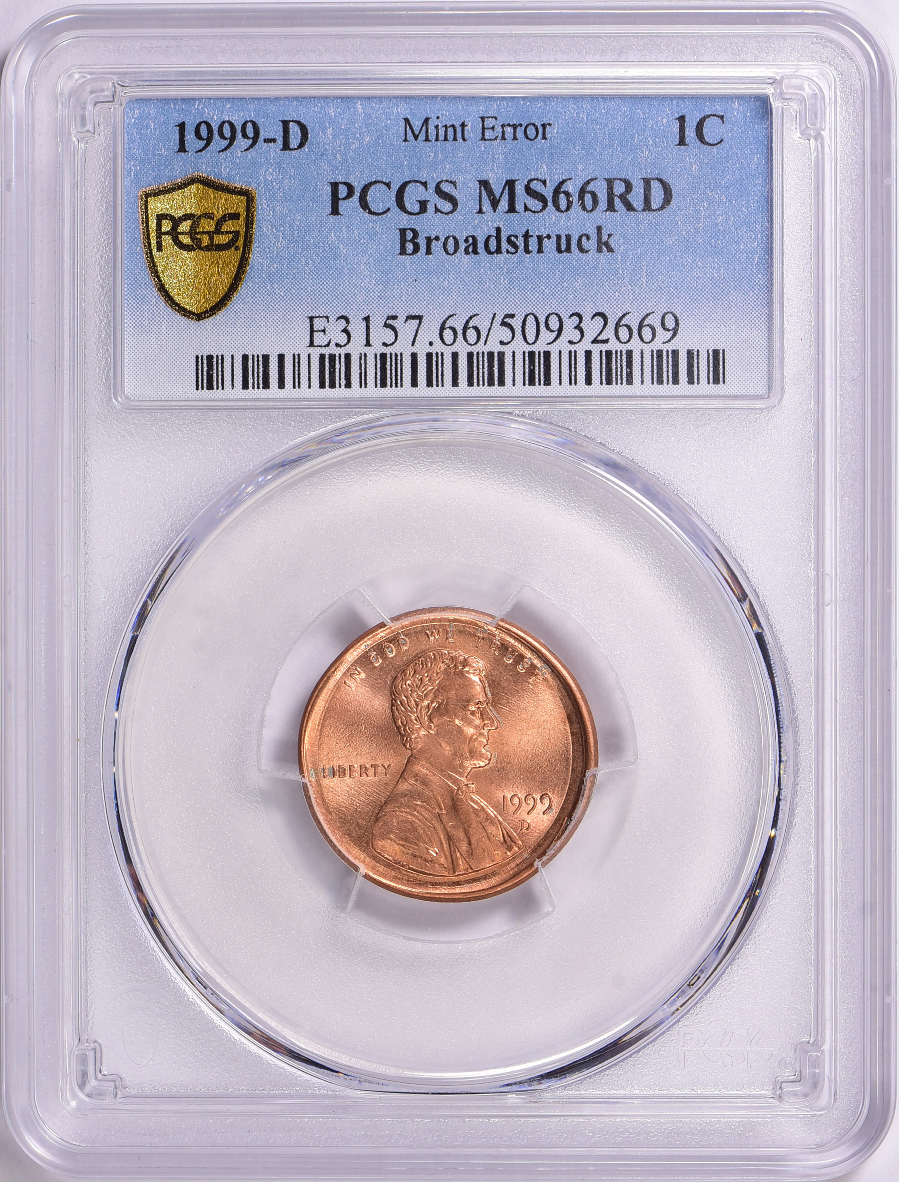 Mint Error 1999-D Lincoln Cent Broadstruck PCGS MS-66 RD | PCGS Cert #50932669 ...