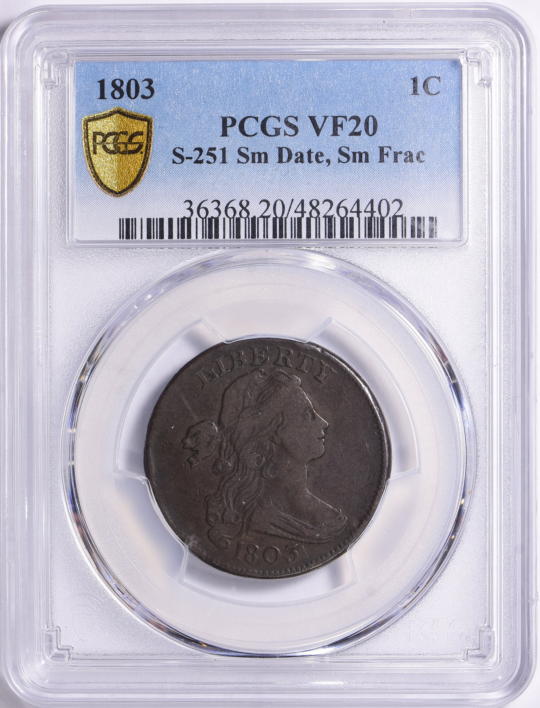 1803 Draped Bust Cent Small Date, Small Fraction Sheldon 251 PCGS VF-20 ...