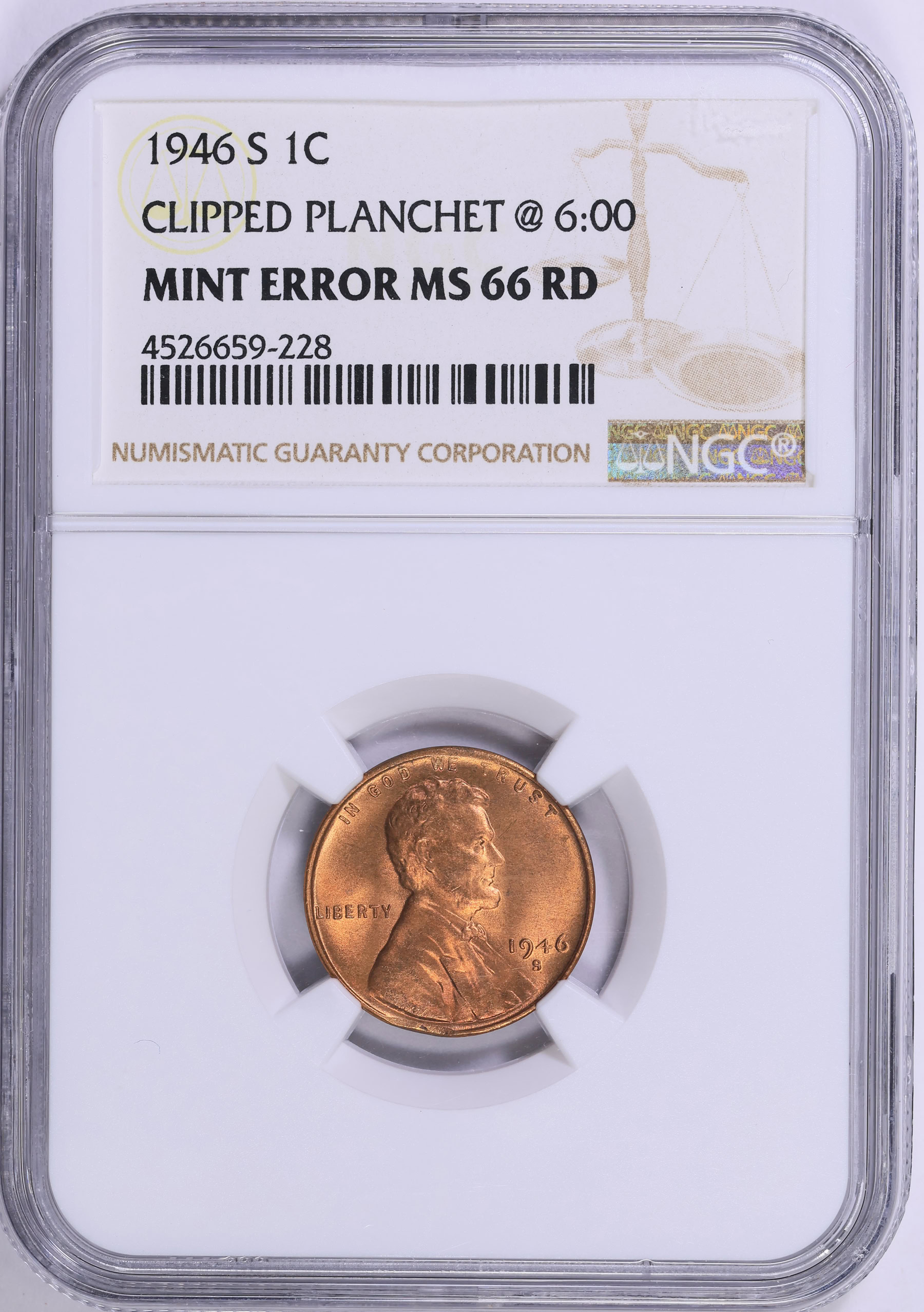 Mint Error 1946-S Lincoln Cent Clipped Planchet at 6:00 NGC MS-66 RD | NGC Cert #4526659-228 ...