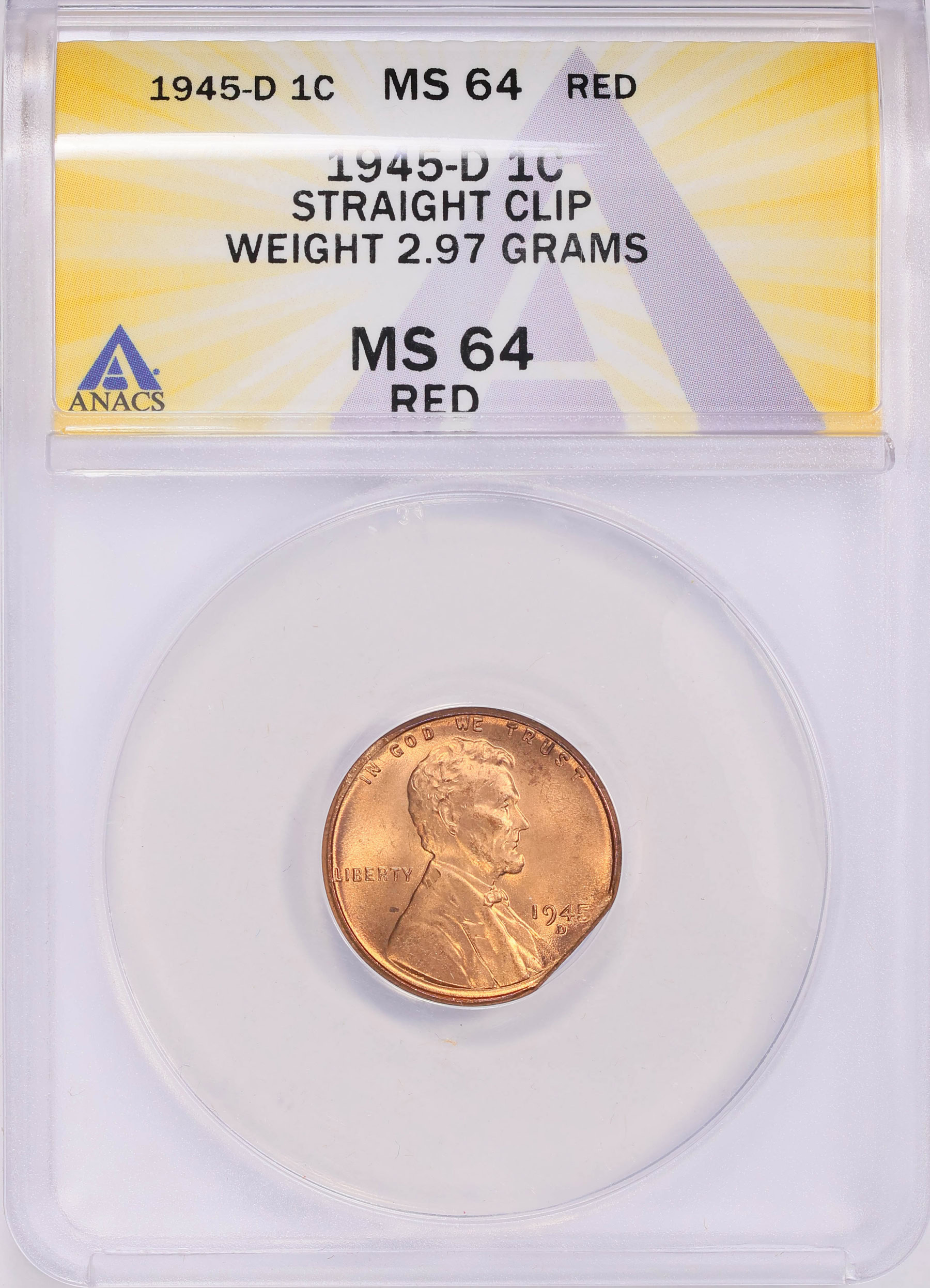 Mint Error 1945-D Lincoln Cent Straight Clip Weight 2.97 Grams ANACS MS-64 RD | ANACS Cert ...