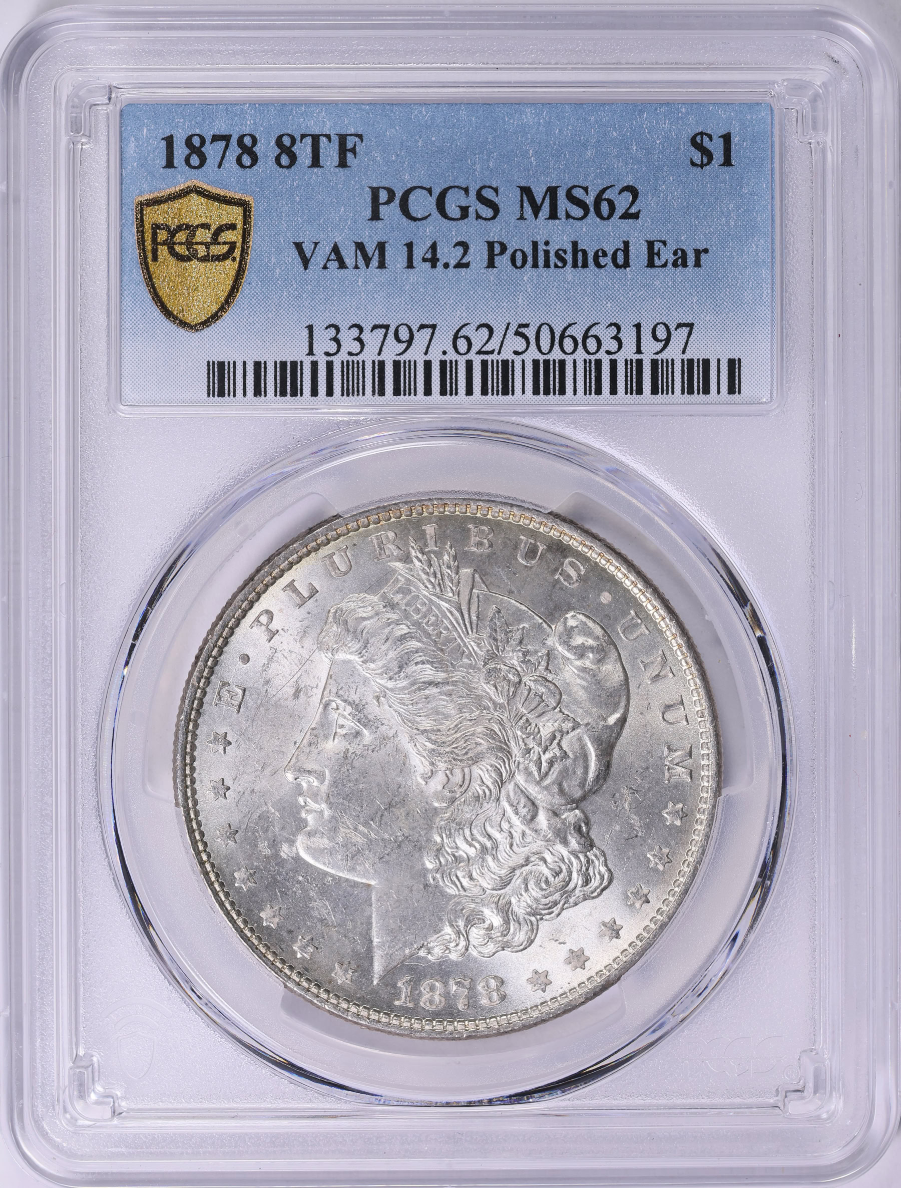 1878 8TF Morgan Silver Dollar Polished Ear VAM-14.2 PCGS MS-62 (Item 1784042) | GreatCollections ...