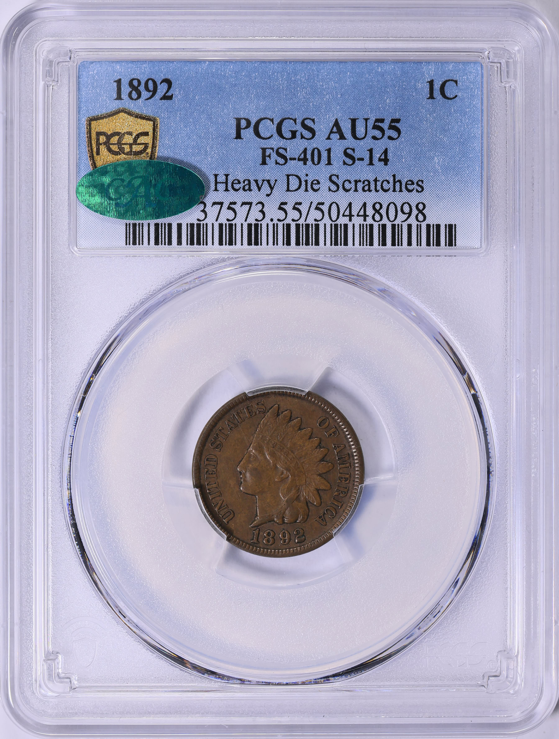 1892 Indian Cent FS-401 S-14 Heavy Die Scratches PCGS AU-55 BN (CAC ...