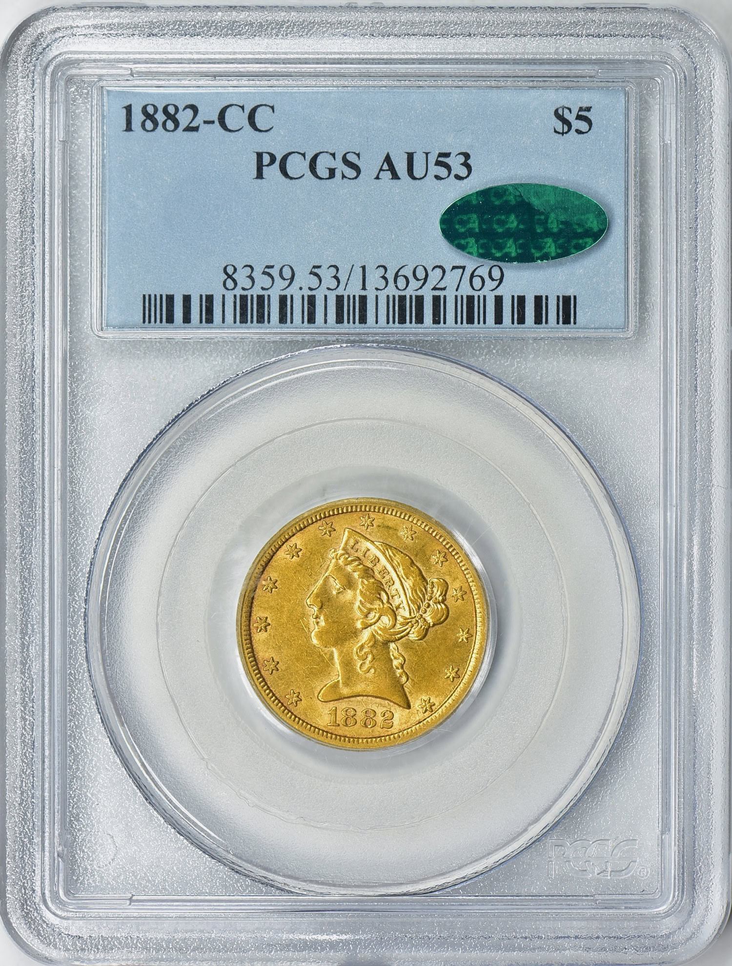 1882-CC Liberty Gold Half Eagle PCGS AU-53 (CAC Green) (Item 1785323) | GreatCollections Coin ...