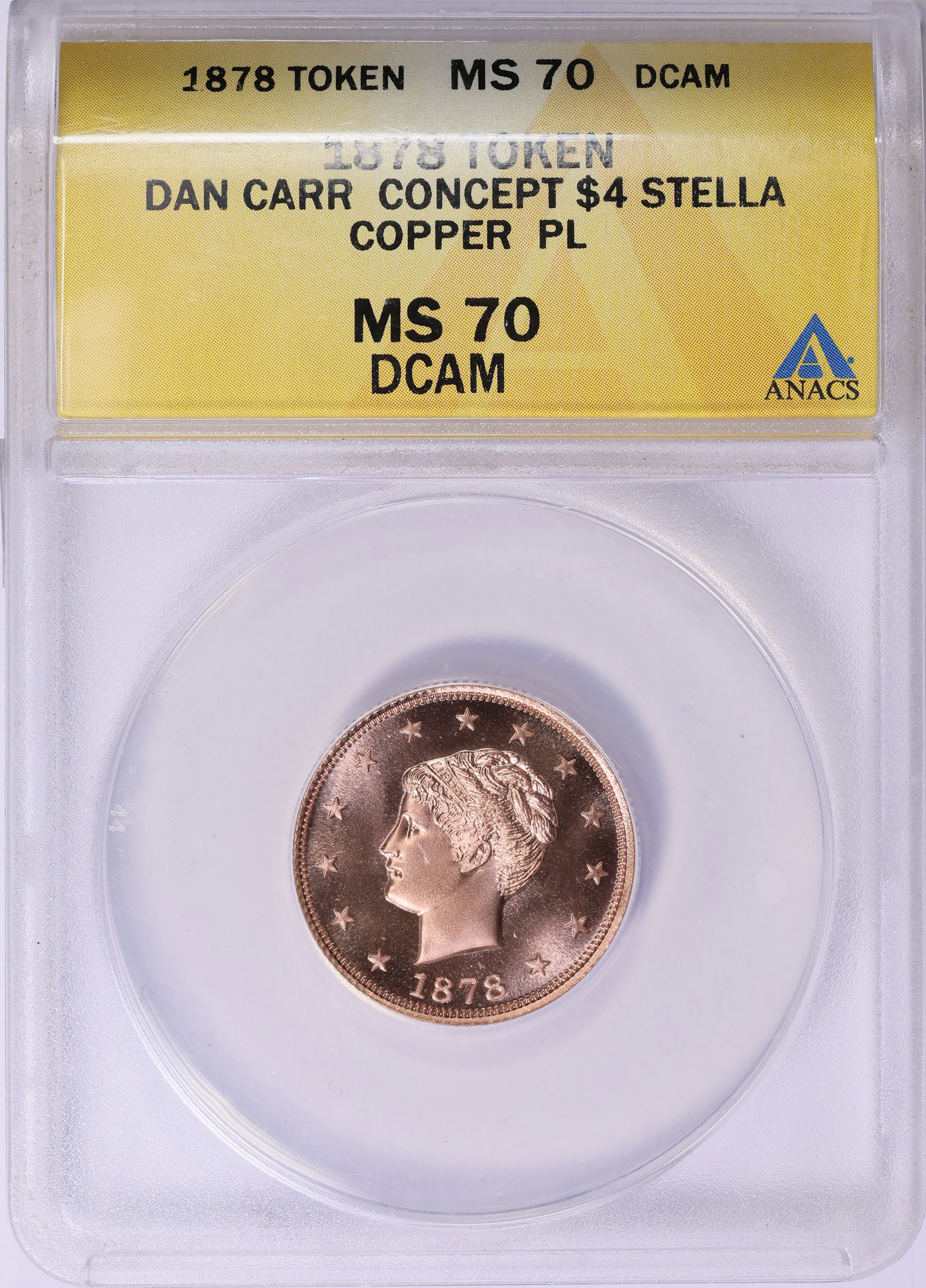 "1878" Copper $4 Coiled Hair Stella Concept Daniel Carr Token PL ANACS ...