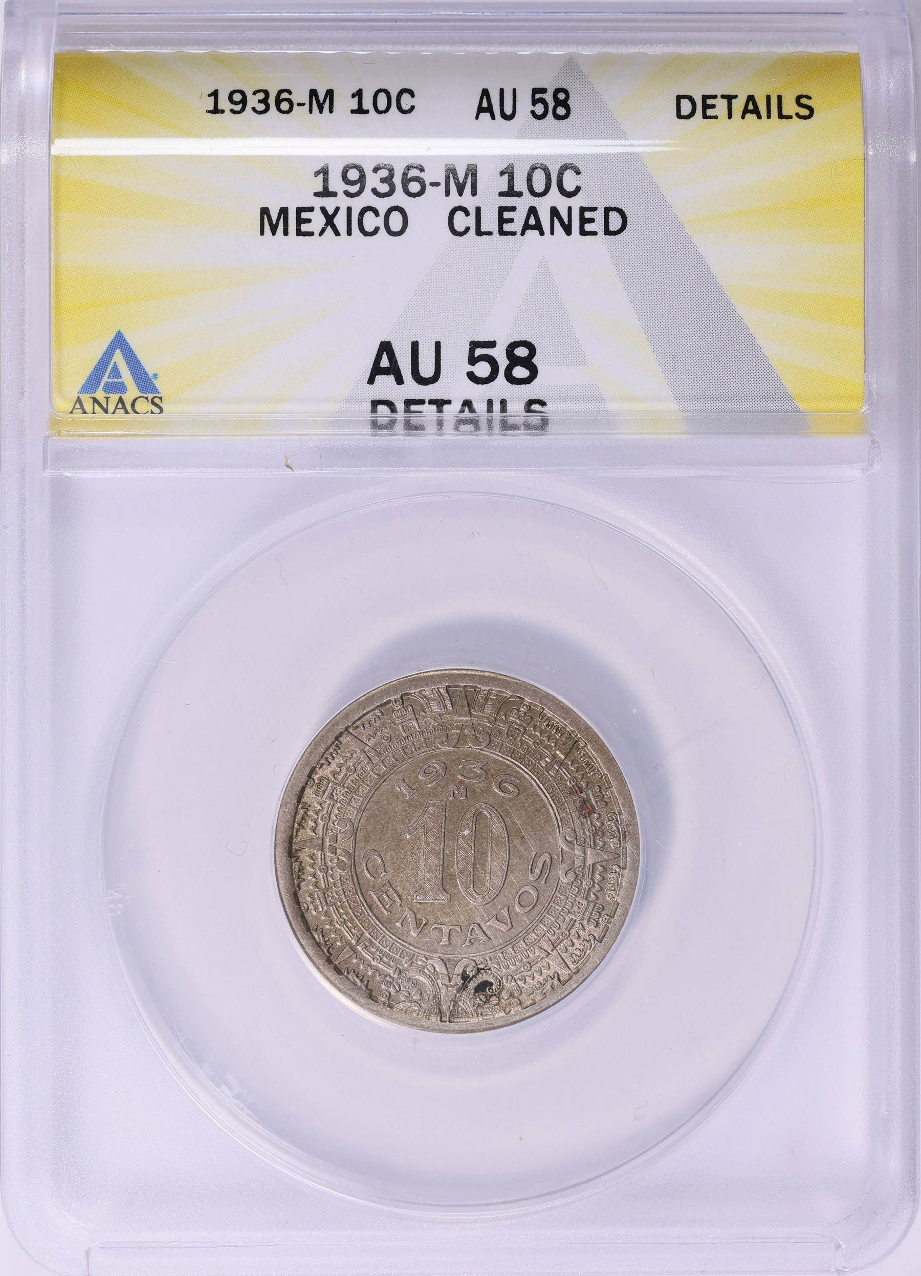 Mexico 1936-M 10 Centavos KM-432 ANACS AU-58 Details (Item 1786978 ...