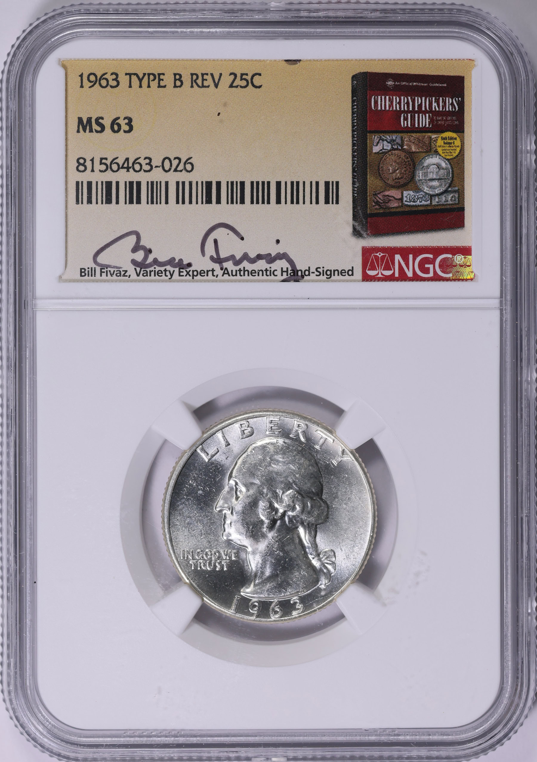 1963 Washington Quarter Type B Reverse NGC MS-63 (Bill Fivaz Signed Label) (Item 1787976 ...