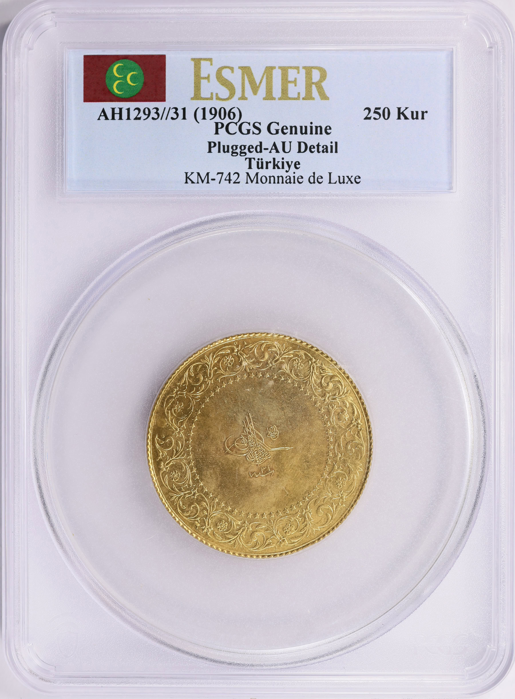 Turkey AH 1293 Year 31 (1906) Gold 250 Kurush Monnaie de Luxe KM-742 PCGS Genuine AU Details ...