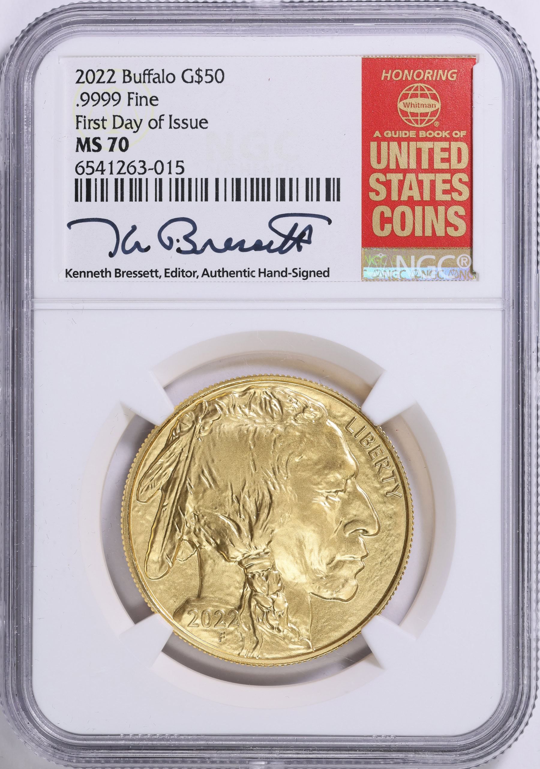 2022 $50 One-Ounce Gold American Buffalo First Day of Issue NGC MS-70 (Kenneth Bressett Signed ...