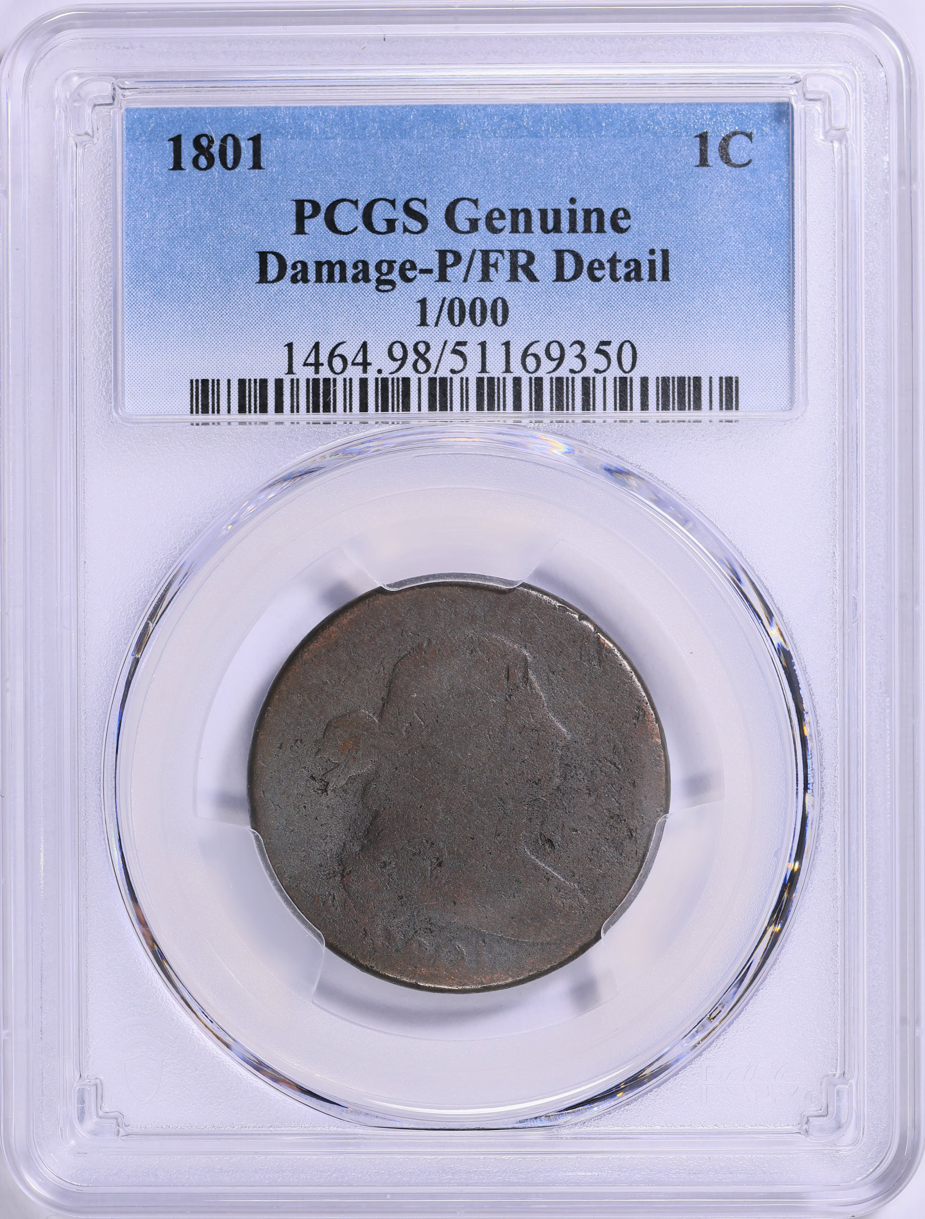 1801 Draped Bust Cent 1/000 PCGS Genuine Poor/Fair Details (Item ...