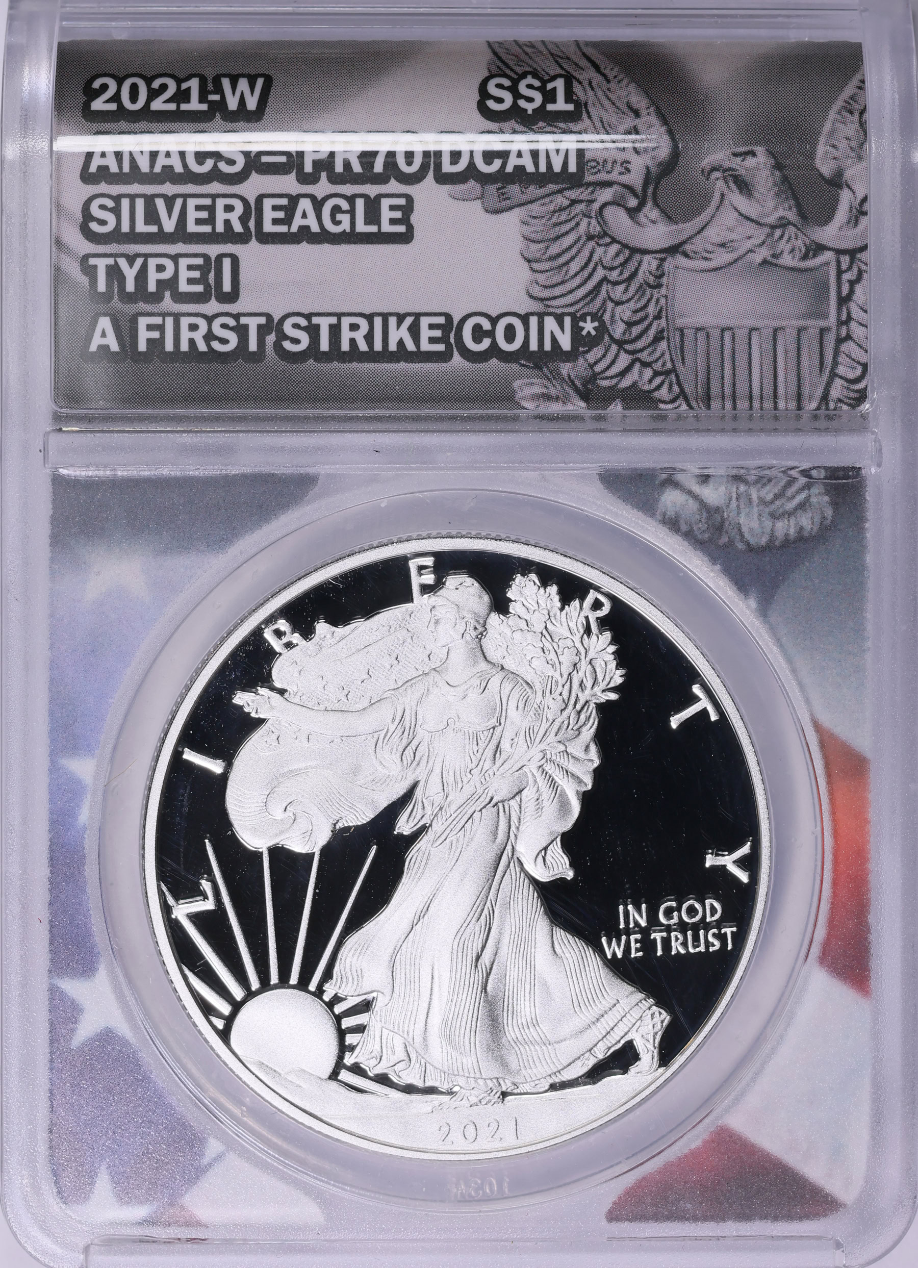 2021-W $1 Silver Eagle Type 1 First Strike ANACS Proof-70 DCAM (Flag ...