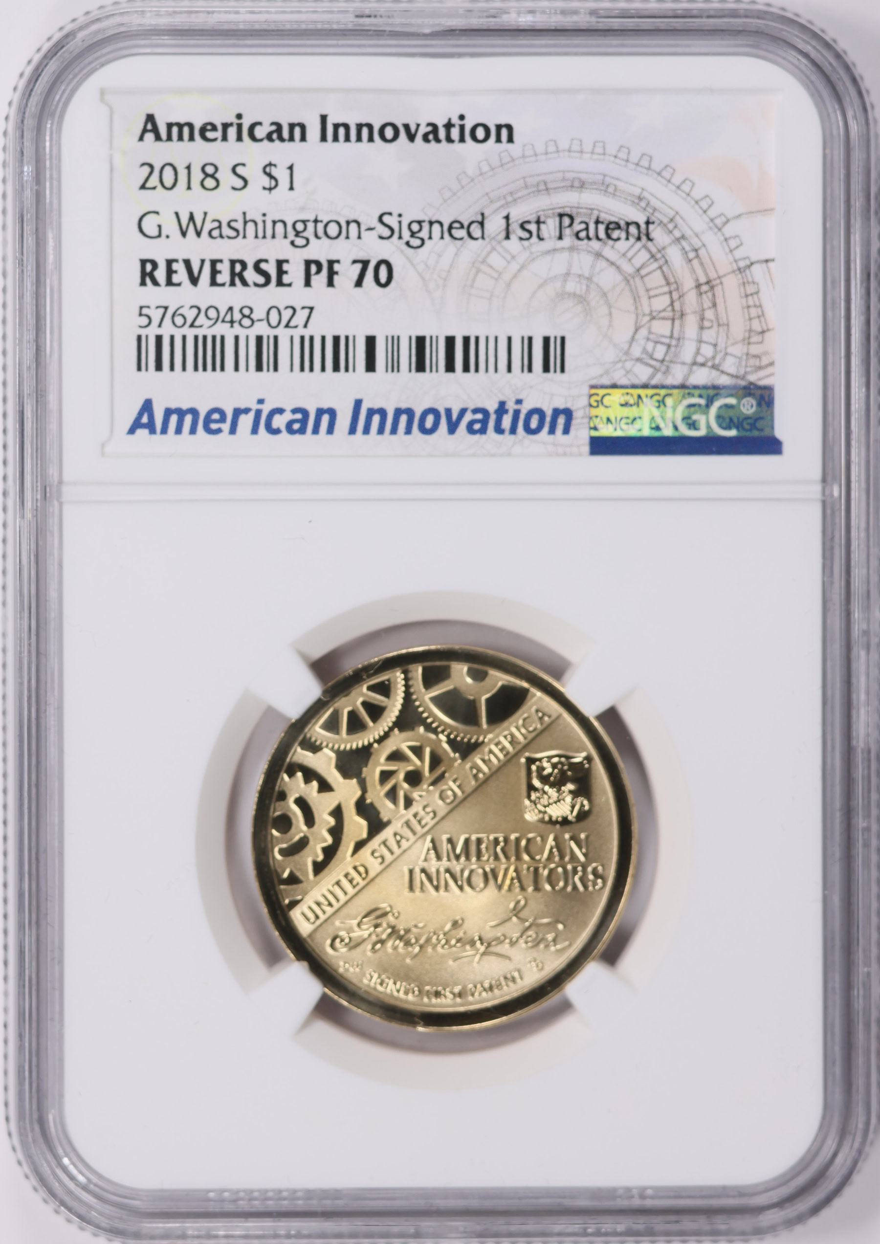 2018-S Innovation Dollar Washington Signed 1st Patent Reverse Proof NGC ...