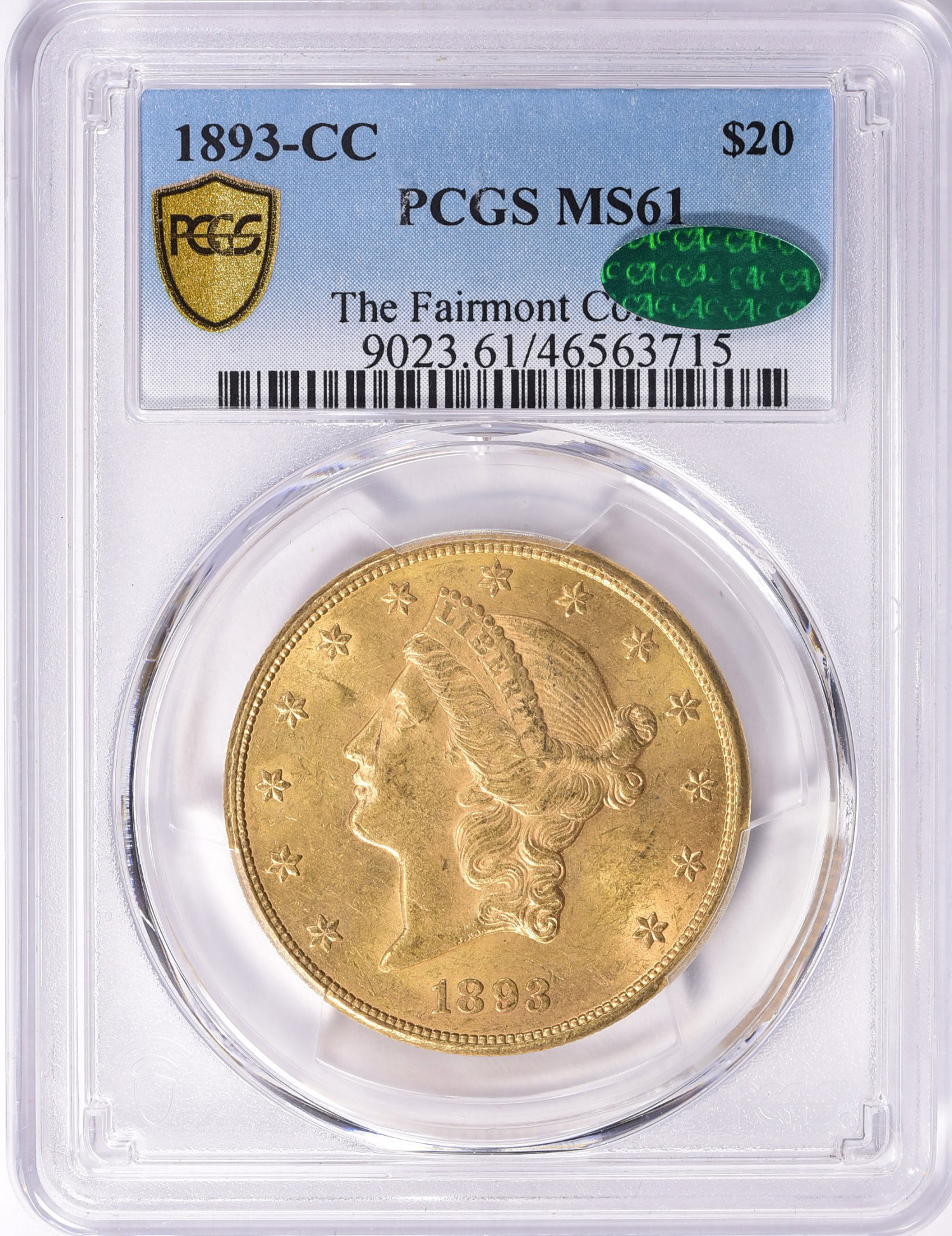 1893-CC Liberty Gold Double Eagle PCGS MS-61 (CAC Green) (The Fairmont Collection) (Item 1797355 ...