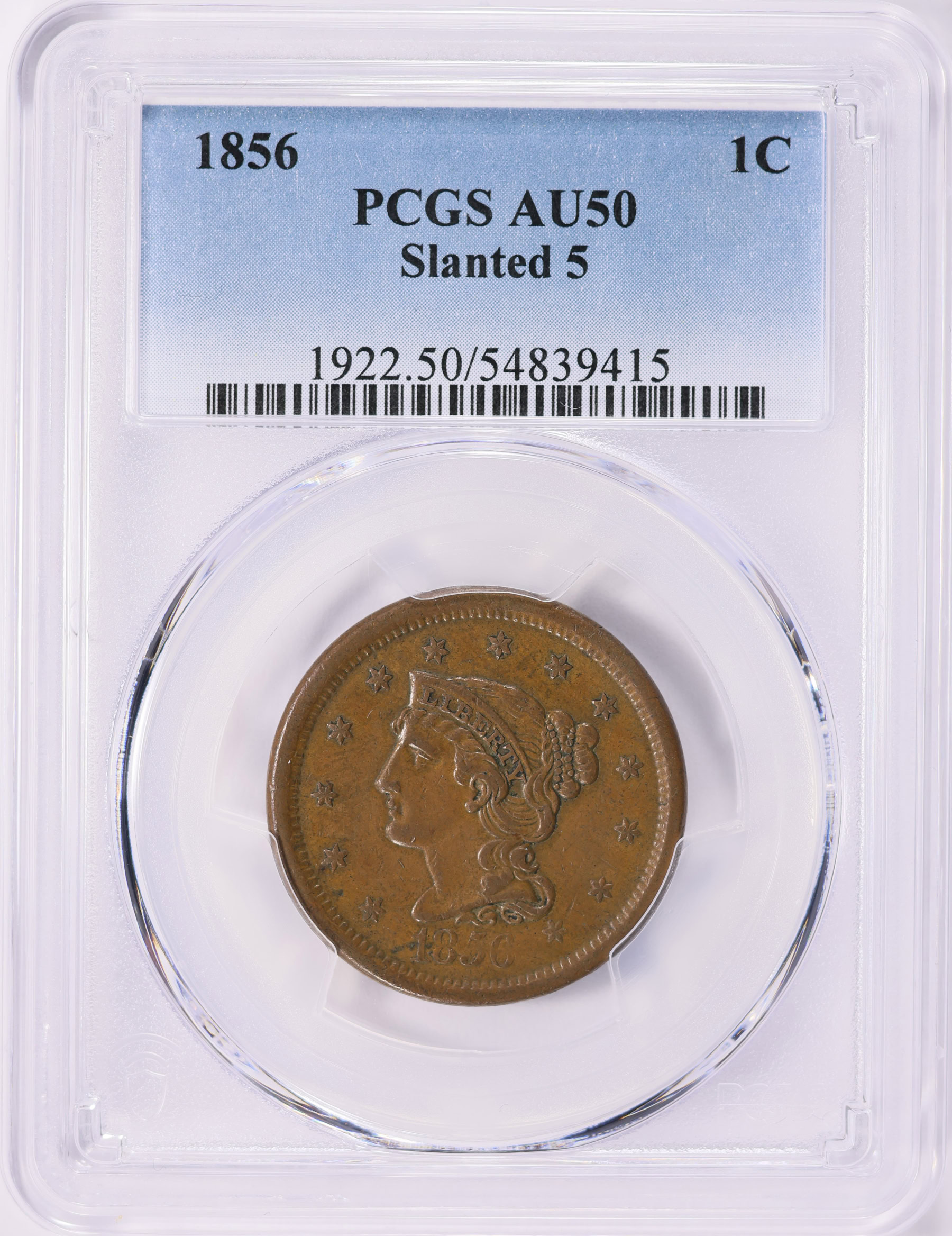 1856 Braided Hair Cent Slanted 5 PCGS AU-50 BN (Item 1797445 ...
