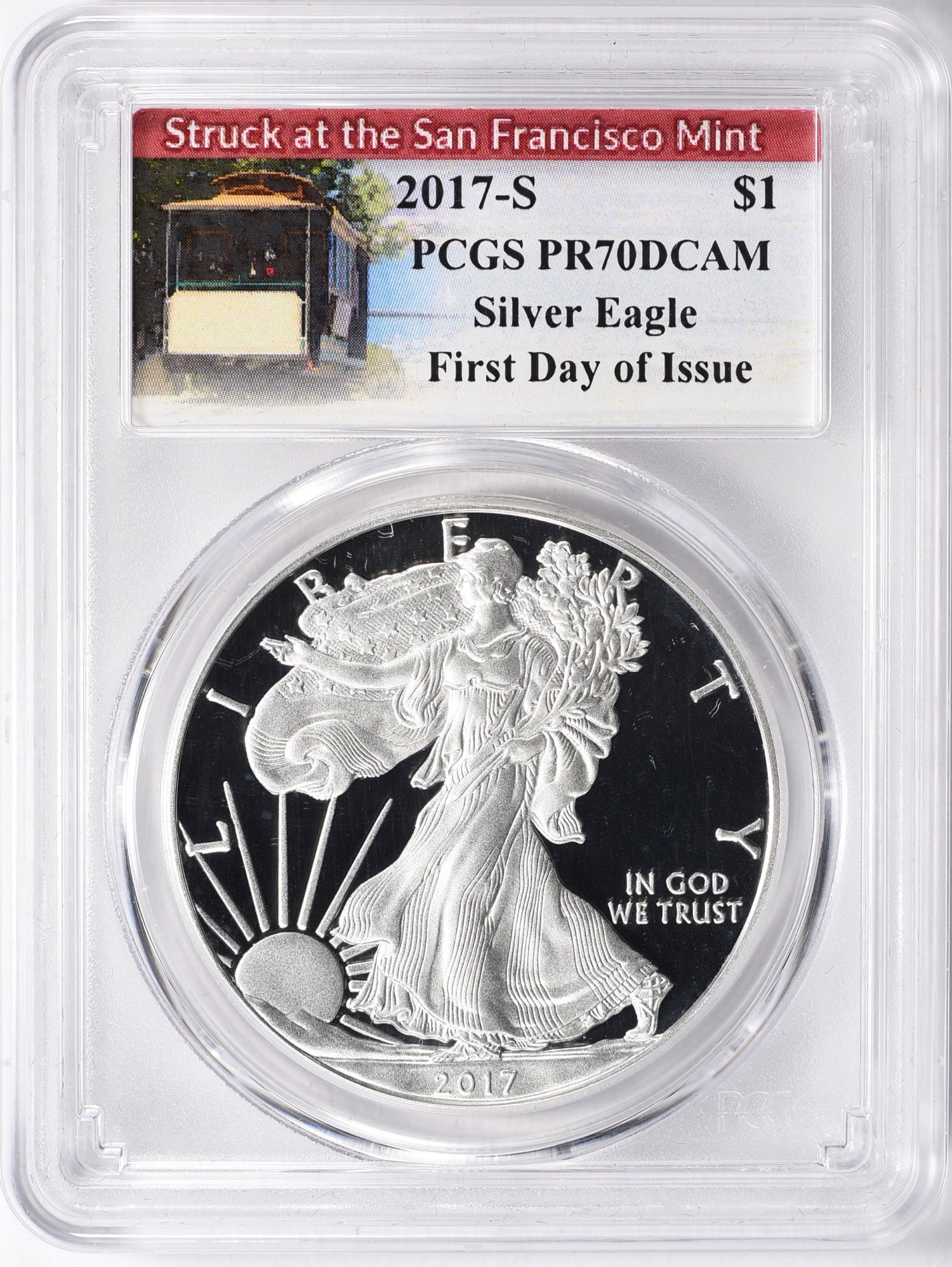 2017-S $1 Silver Eagle Struck at the San Francisco Mint First Day of Issue PCGS Proof-70 DCAM ...