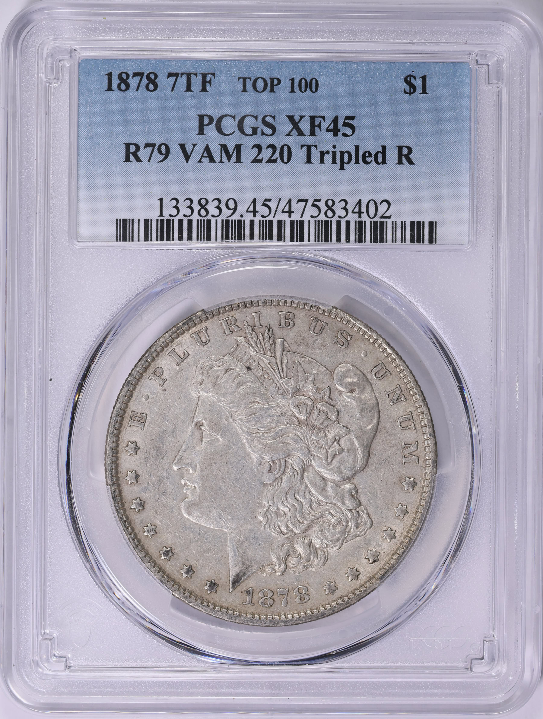 1878 7TF Morgan Silver Dollar Tripled R Reverse of 1879 VAM-220 Top 100 PCGS XF-45 (Item 1799711 ...