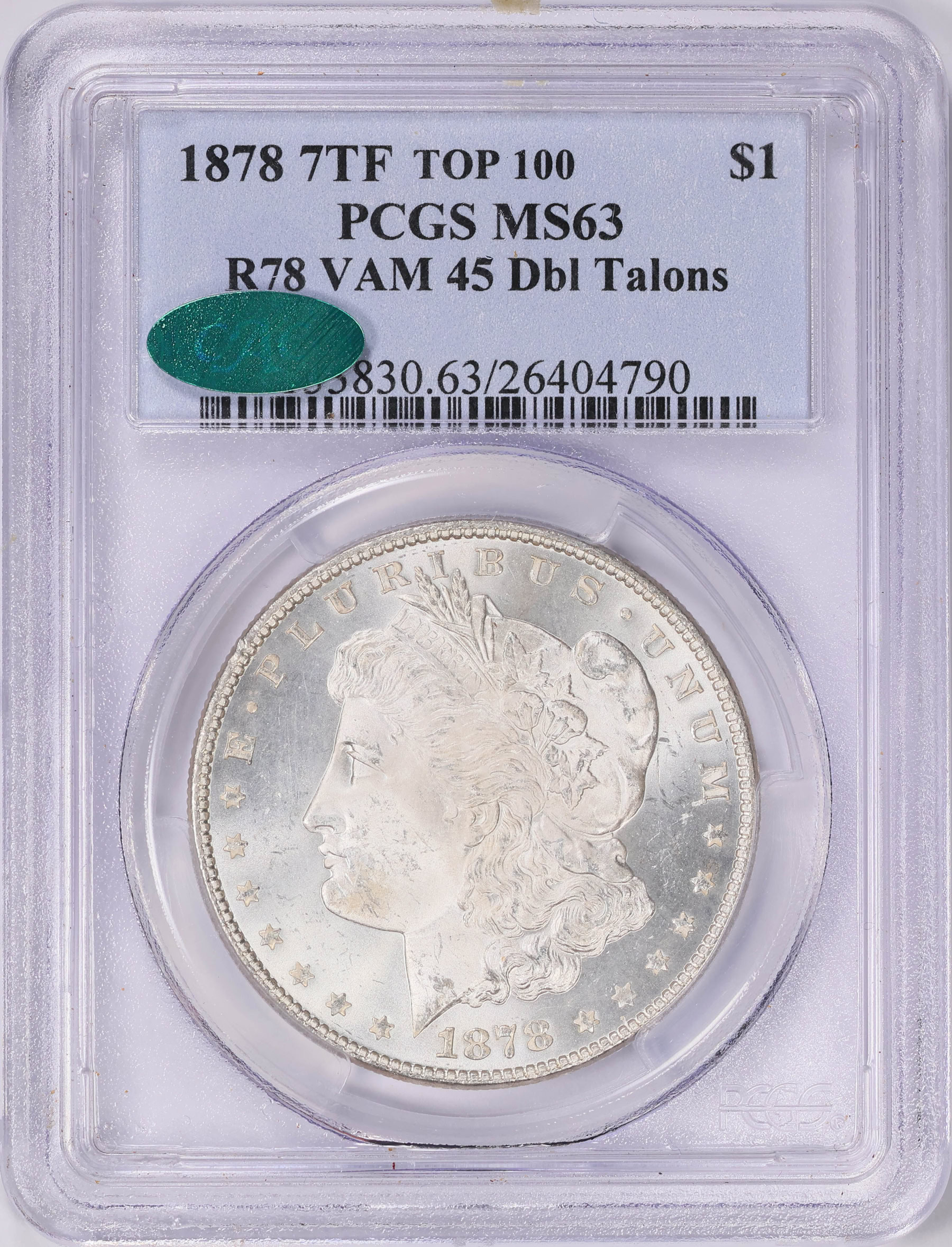 1878 7TF Morgan Silver Dollar Doubled Talons Reverse of 1878 VAM-45 Top 100 PCGS MS-63 (CAC ...